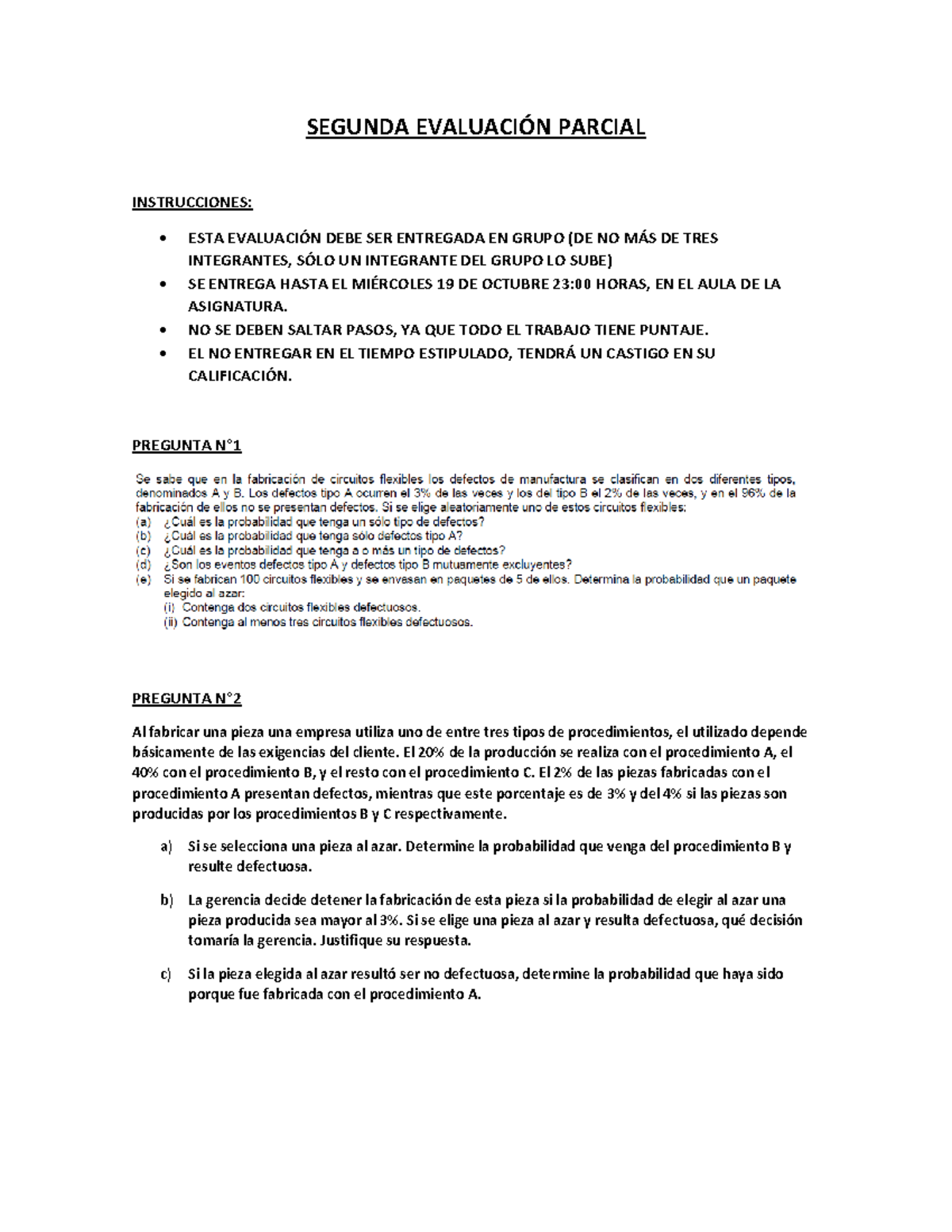 Segunda Evaluaciã“N Parcial Estadã Stica - SEGUNDA EVALUACI”N PARCIAL INSTRUCCIONES: ESTA ...
