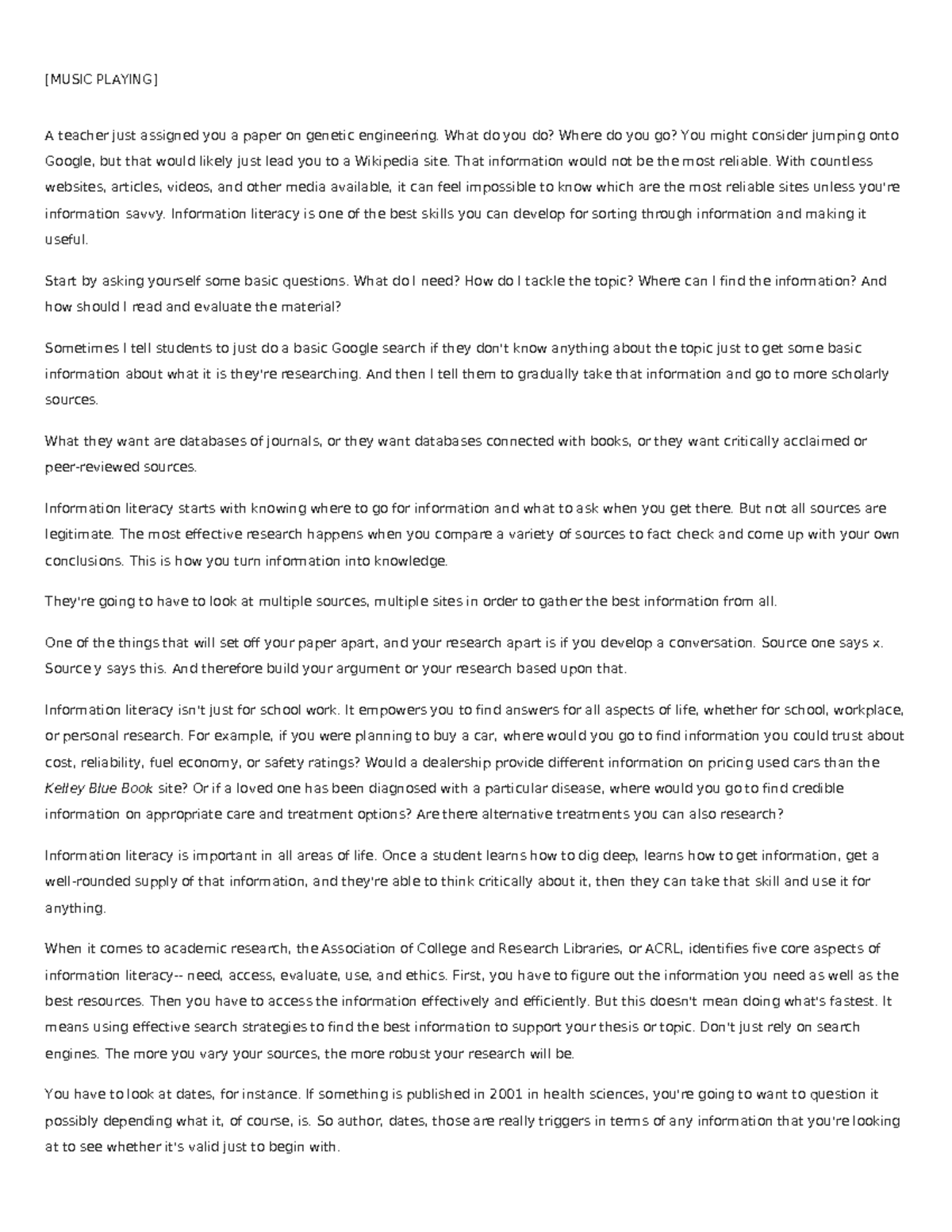 Research and Literacy Skills Video Transcript - [MUSIC PLAYING] A ...