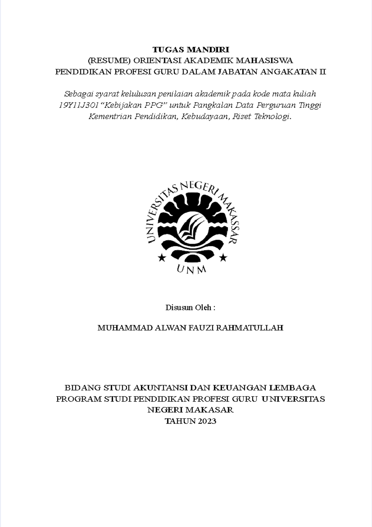 Contoh Resume UNM - TUGAS MANDIRI (RESUME) ORIENTASI AKADEMIK MA HASISWA PENDIDIKAN PROFESI GURU ...