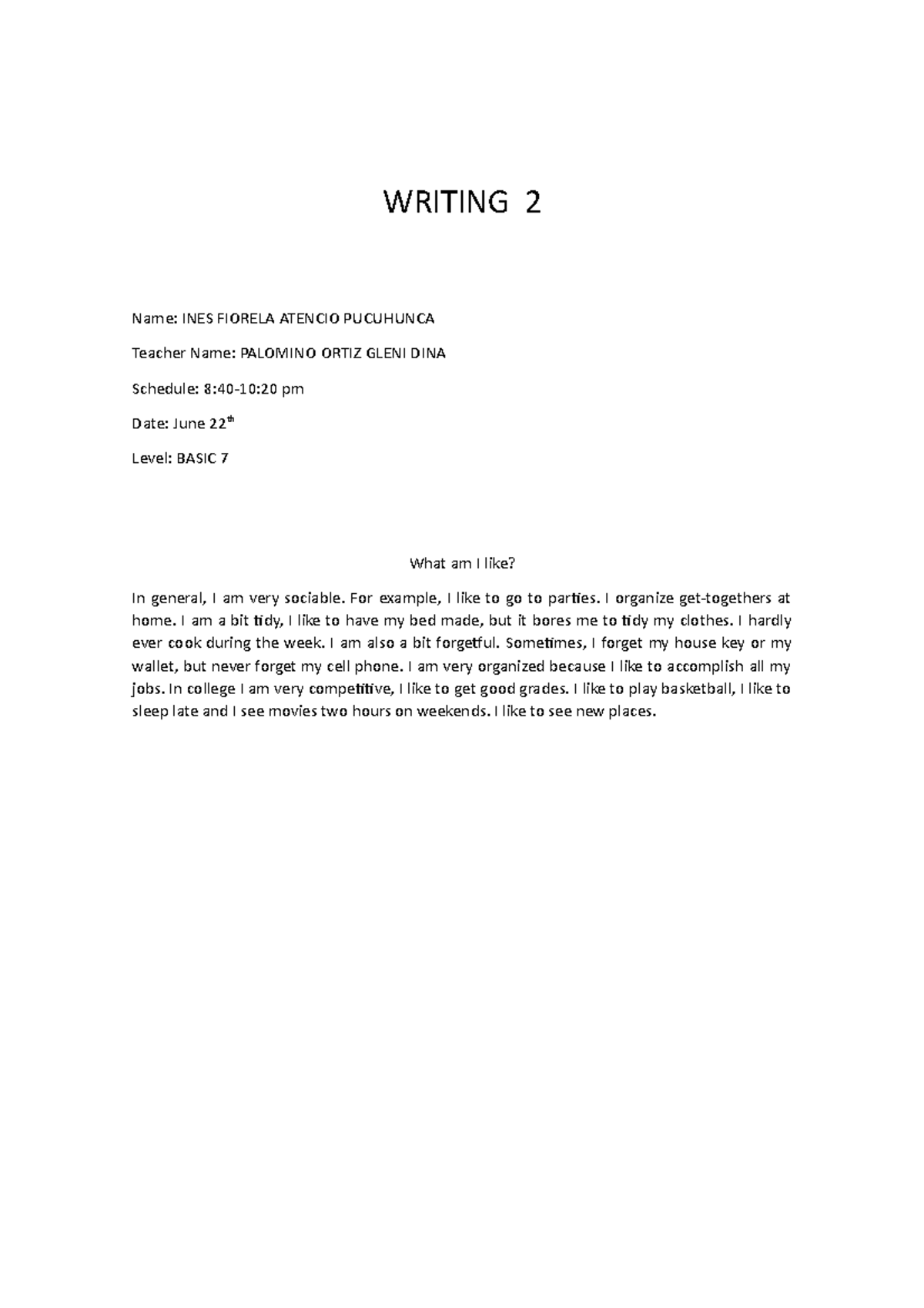 Writing 2 B7 - examen escrito - WRITING 2 Name: INES FIORELA ATENCIO ...