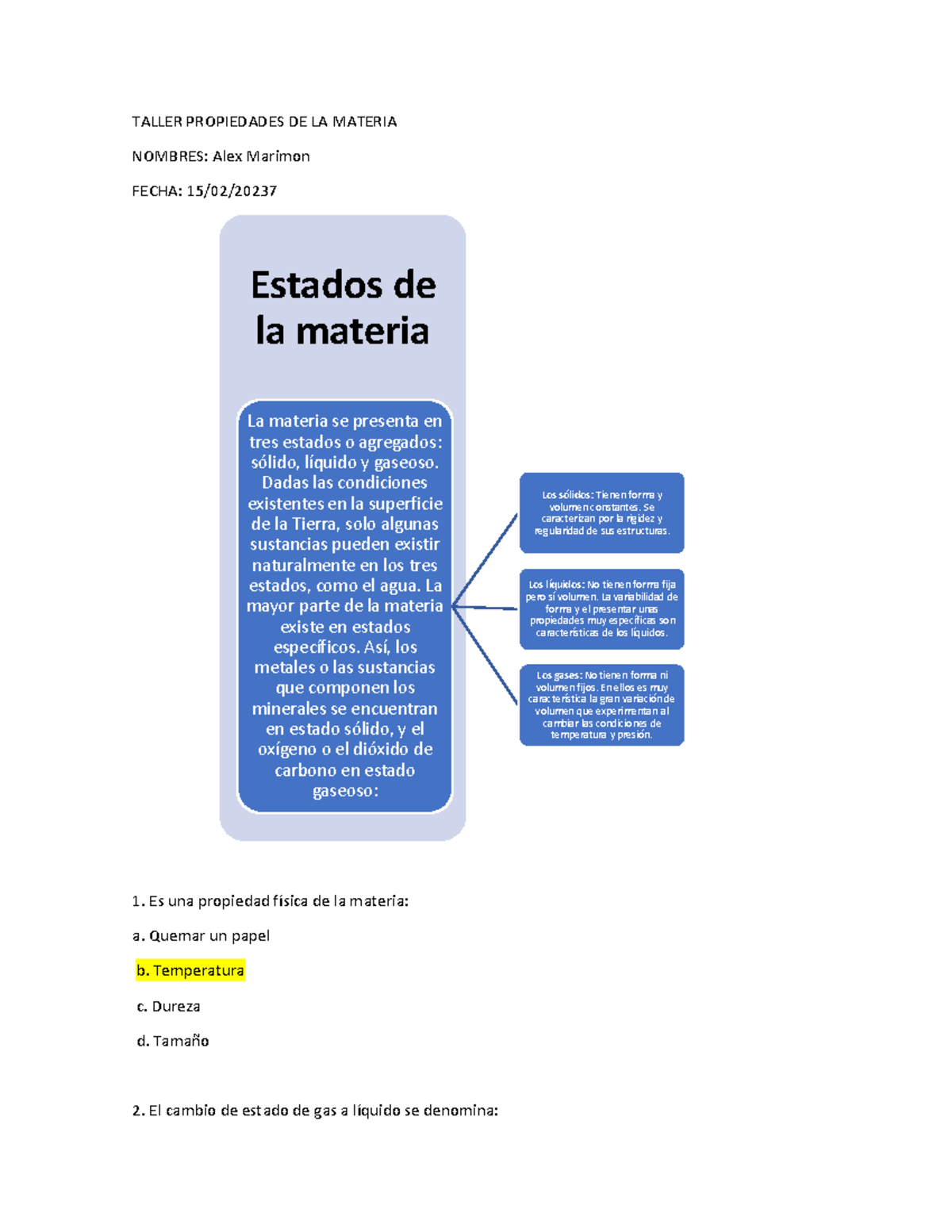 Taller DE Quimica - TALLER PROPIEDADES DE LA MATERIA NOMBRES: Alex ...