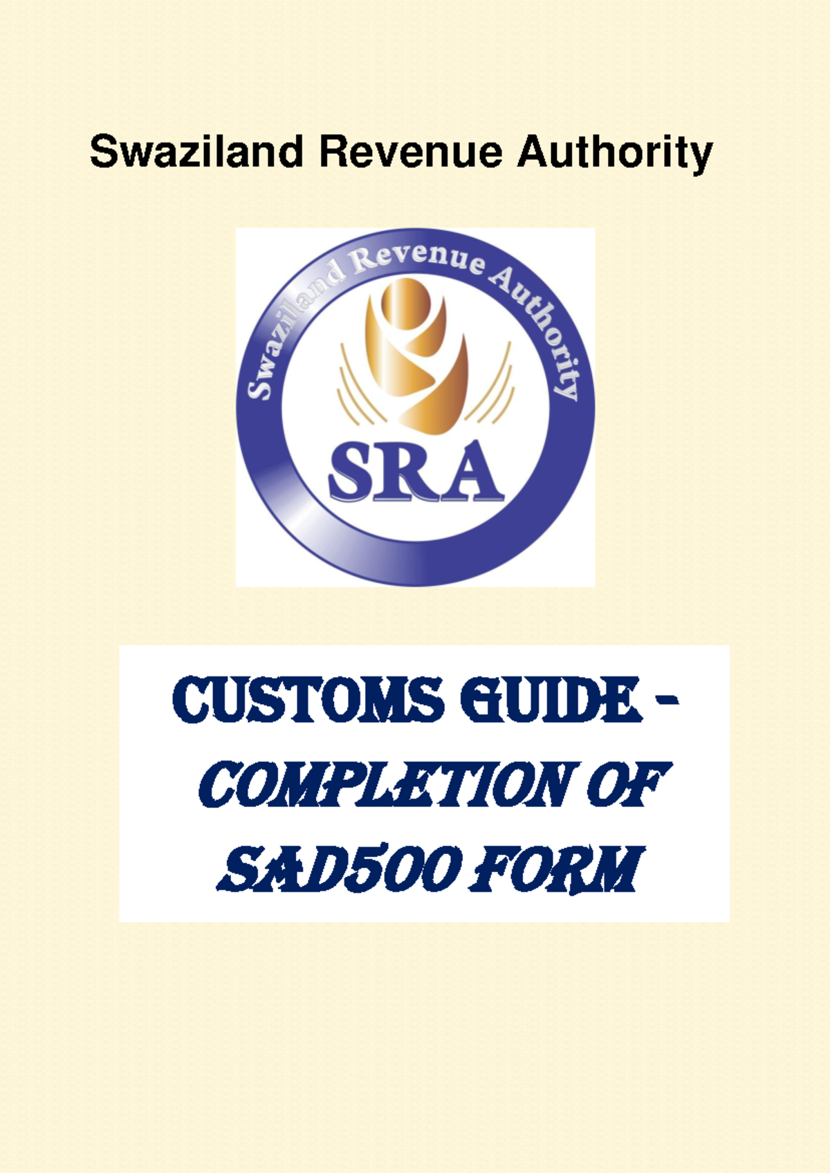 Customs Guide SAD500 FORM - Swaziland Revenue Authority CUSTOMS Guide ...