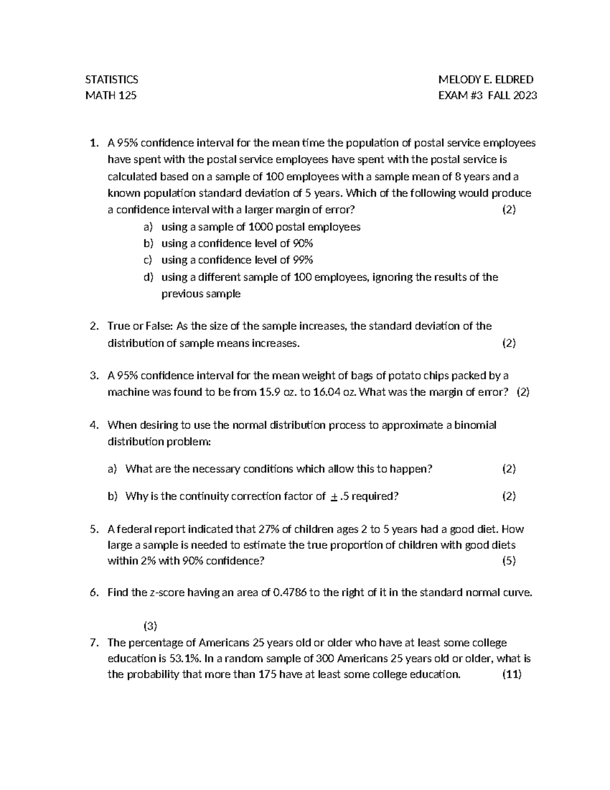 M125exam3f23 - jnjnjn - STATISTICS MELODY E. ELDRED MATH 125 EXAM #3 ...