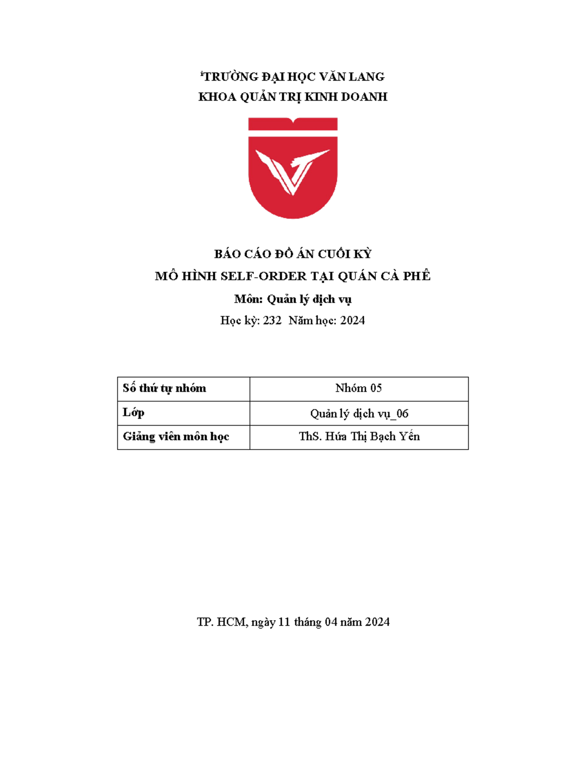 QTDV - iTRƯỜNG ĐẠI HỌC VĂN LANG KHOA QUẢN TRỊ KINH DOANH BÁO CÁO ĐỒ ÁN CUỐI KỲ MÔ HÌNH SELF ...