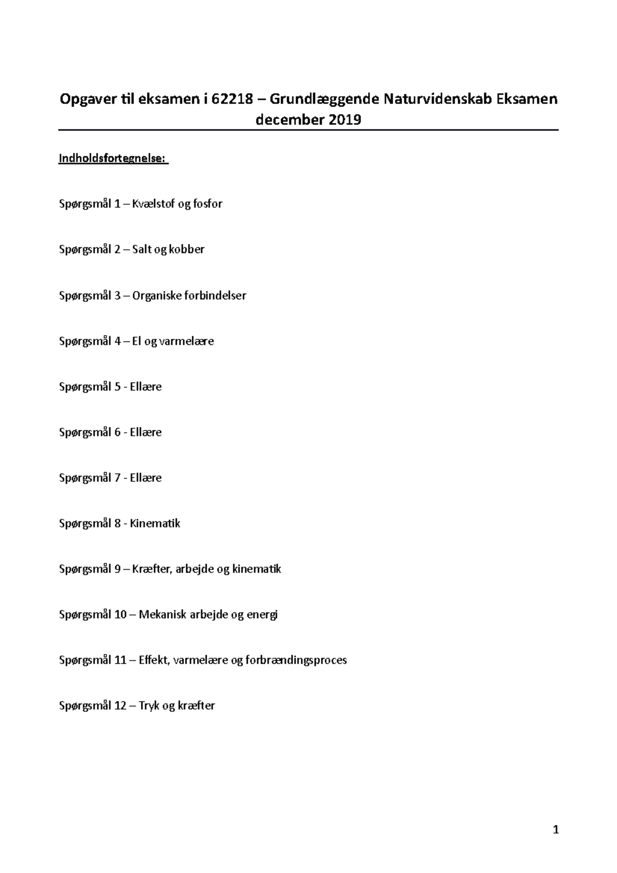 Opgaver til eksamen i 62218 – Grundlæggende Naturvidenskab Eksamen ...