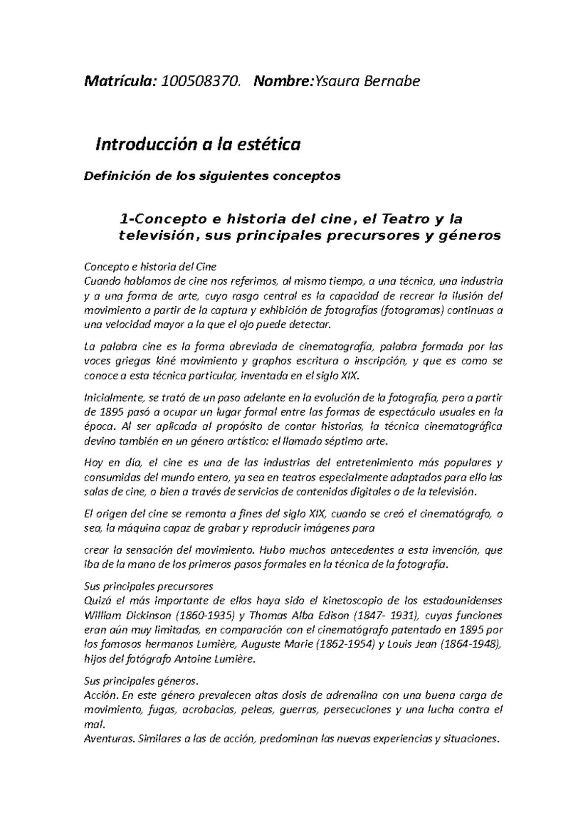 Estética y conceptos - Matrícula: 100508370. Nombre:Ysaura Bernabe ...