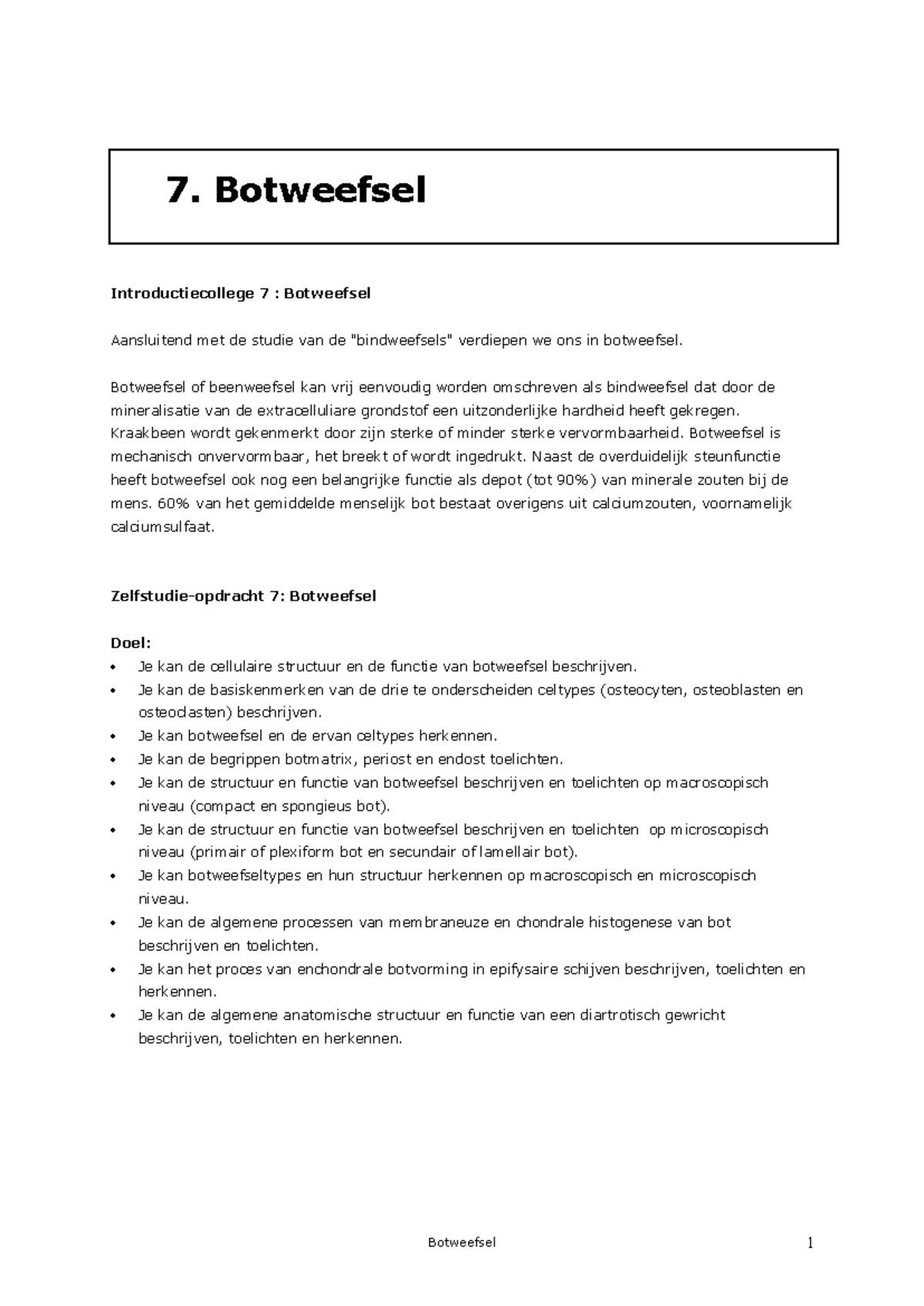 7 botweefsel - 7. Botweefsel Introductiecollege 7 : Botweefsel ...