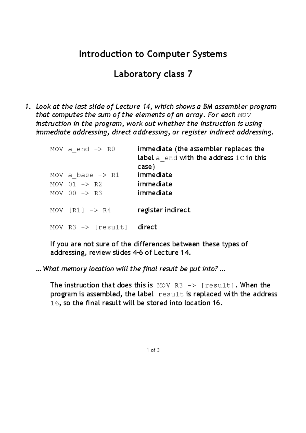 The Lab 7 2017/18 Answers - Introduction to Computer Systems Laboratory class 7 1. Look at the ...
