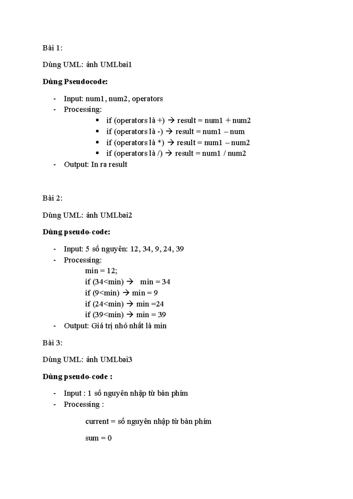 Lab2 - lab 2 in CIS101 - Bài 1: Dùng UML: ảnh UMLbai Dùng Pseudocode: - Input: num1, num2 ...