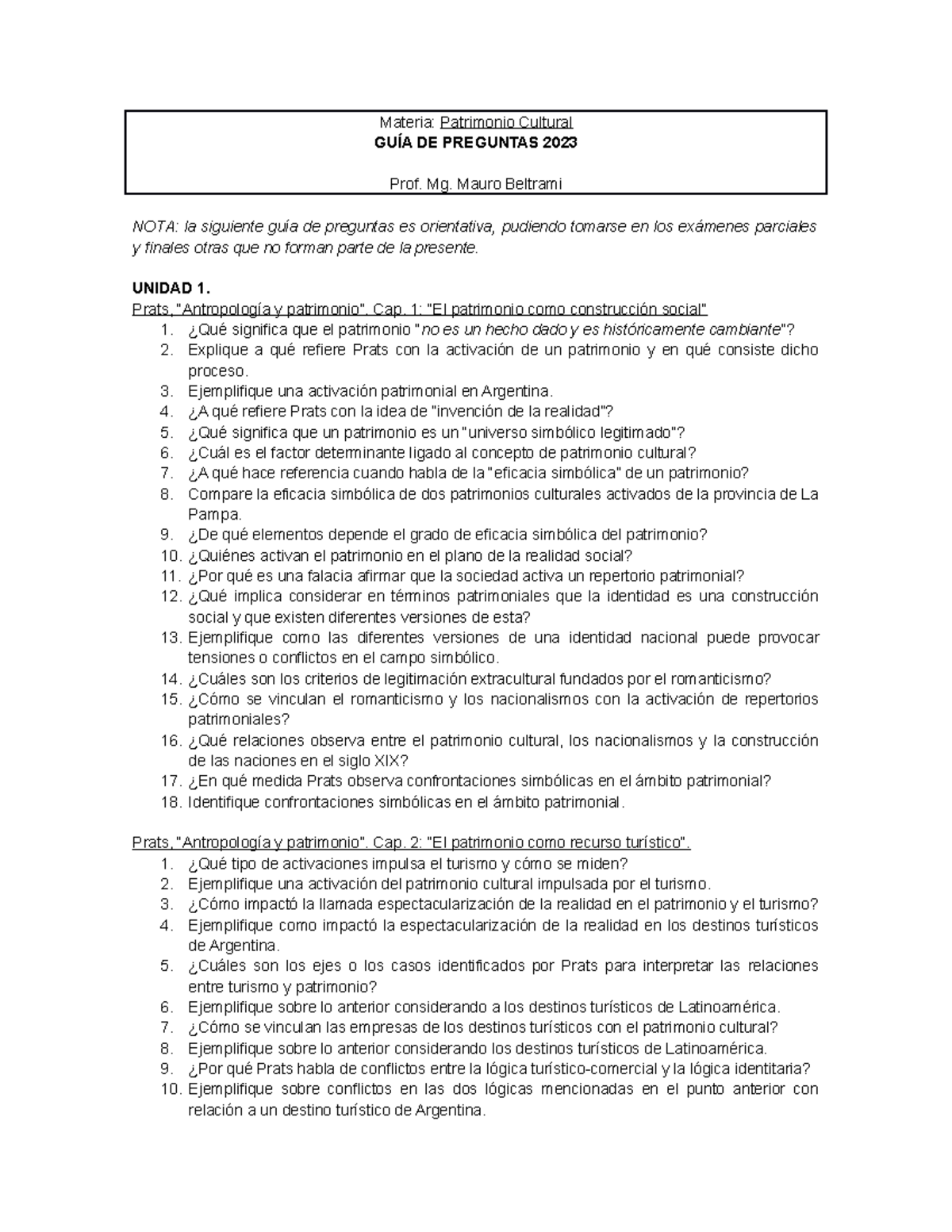 2023 Preguntas 1er parcial - Materia: Patrimonio Cultural GUÍA DE PREGUNTAS 2023 Prof. Mg. Mauro ...