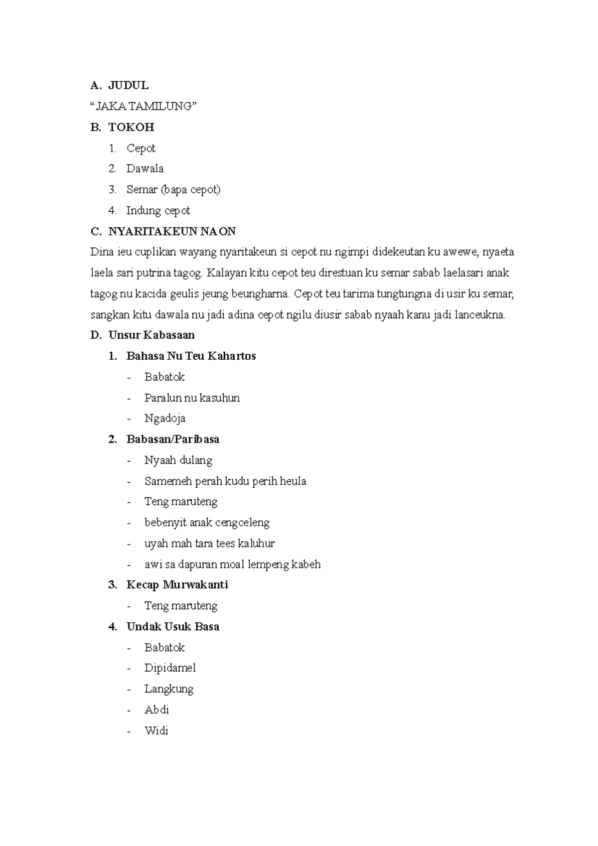 Wayang - A. JUDUL “JAKA TAMILUNG” B. TOKOH Cepot Dawala Semar (bapa ...
