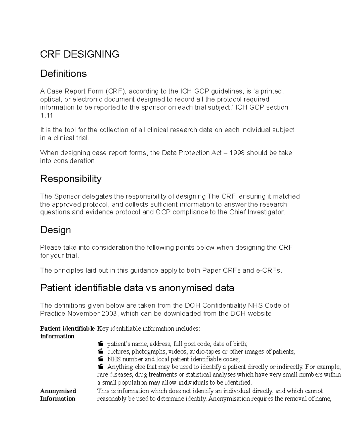CRF Designing - CRF DESIGNING Definitions A Case Report Form (CRF), according to the ICH GCP ...