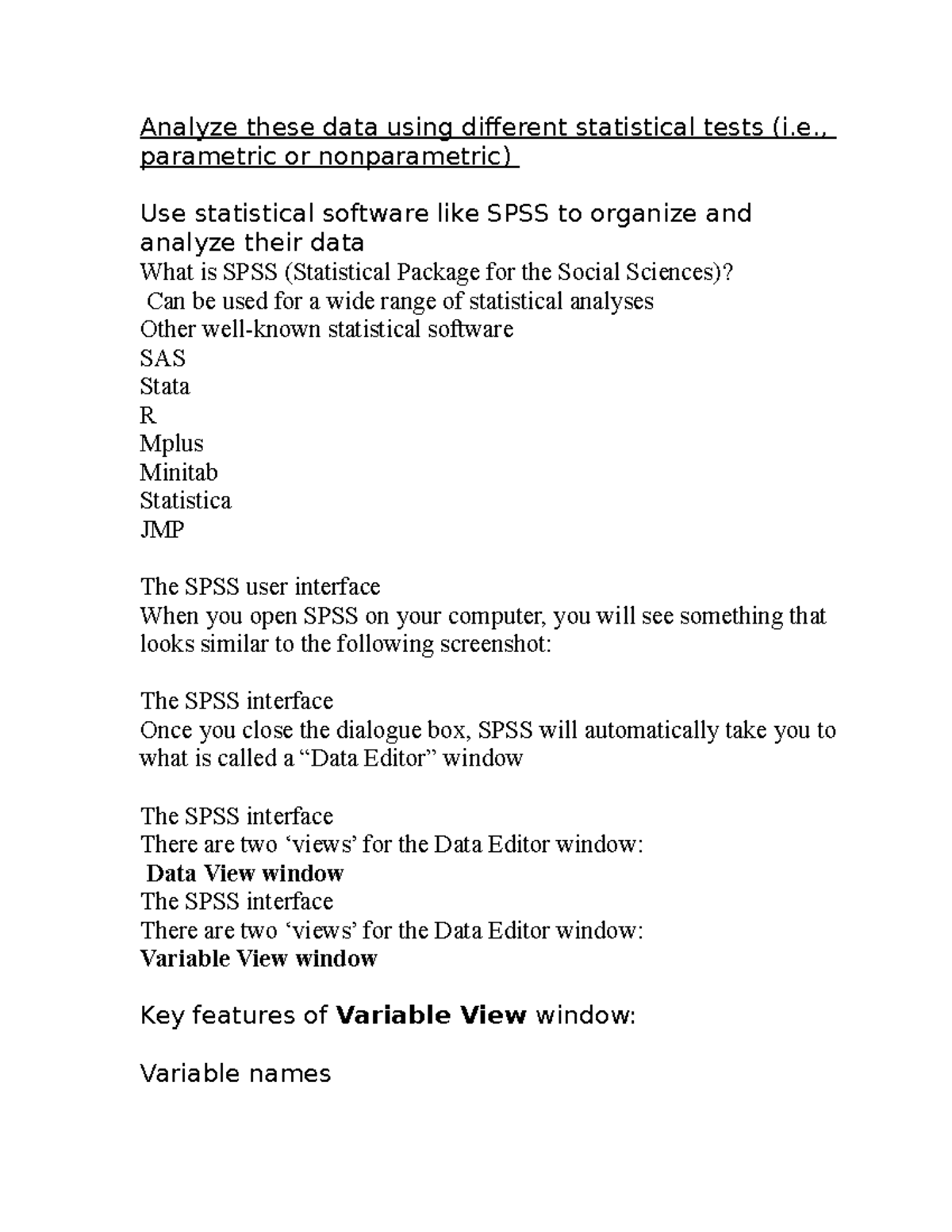 Different statistical tests - , parametric or nonparametric) Use ...