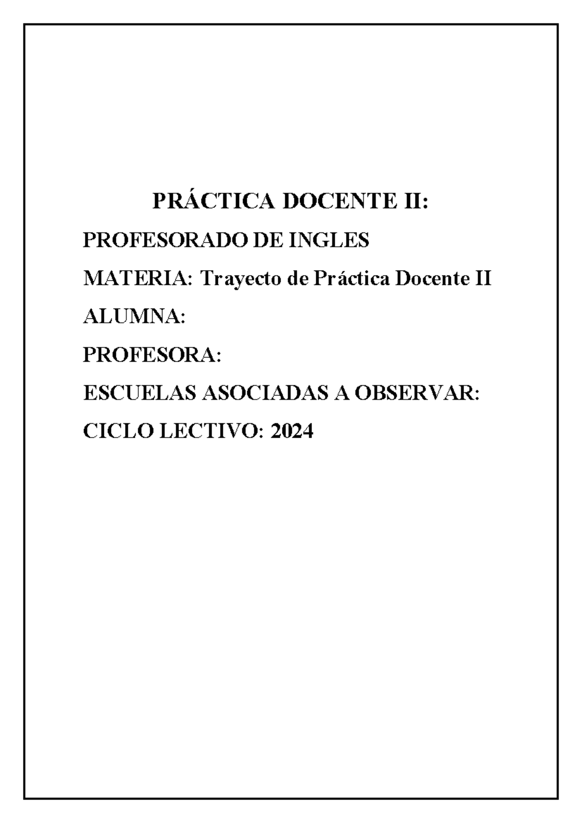 Caratula Practica 2 - BOIJB - Psicología - PRÁCTICA DOCENTE II: PROFESORADO DE INGLES MATERIA ...