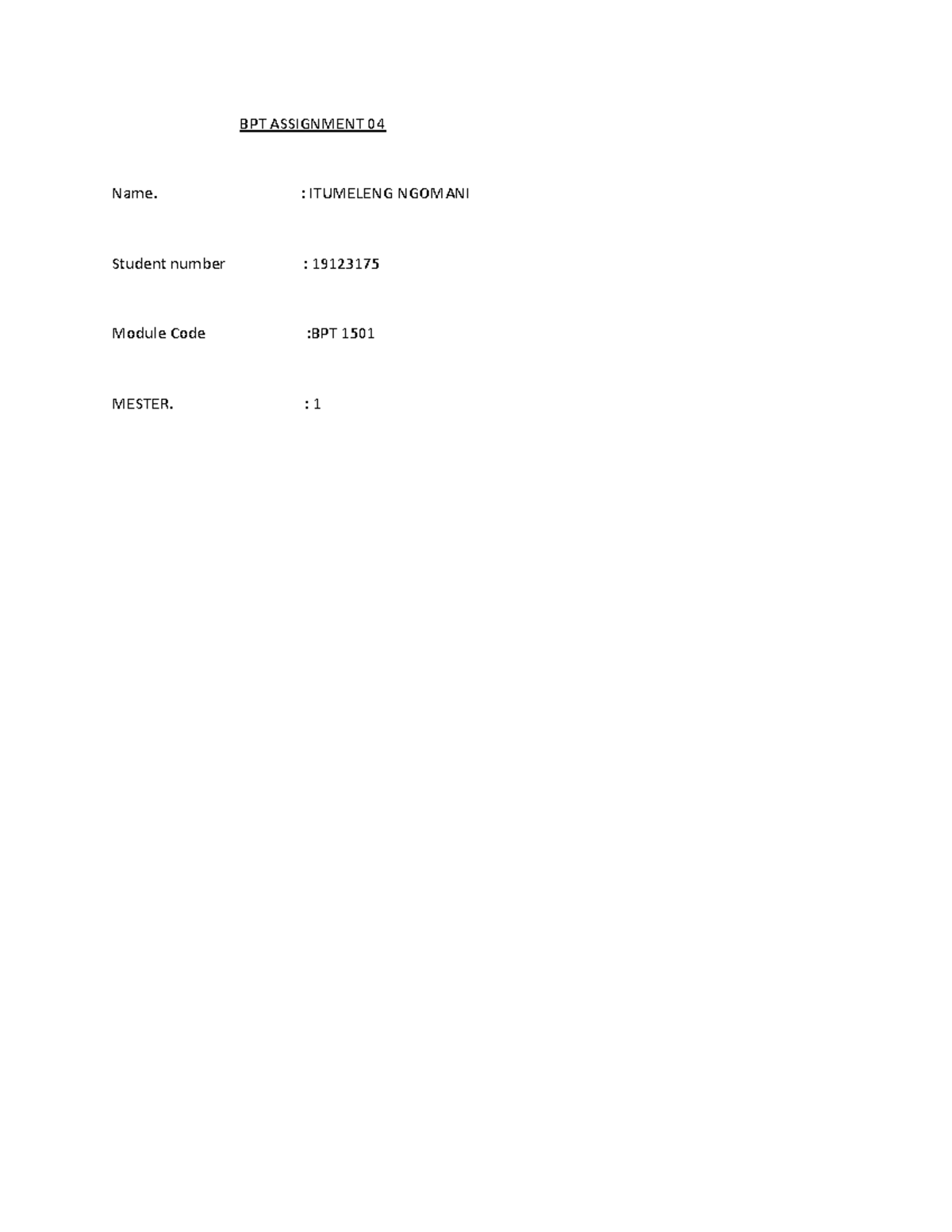 BPT Assignment 04 - NA ketlareng Marr wena - Name. : ITUMELENG NGOMANI BPT ASSIGNMENT Student ...