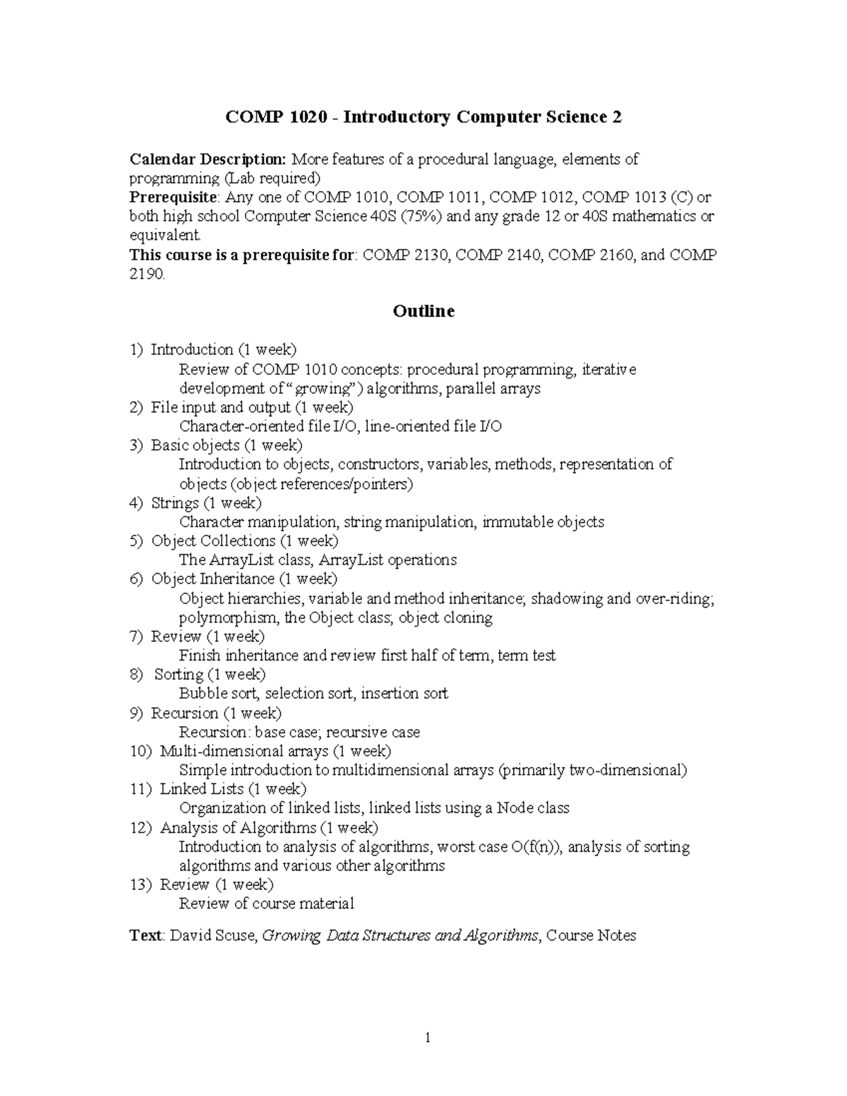 Comp1020 - Syllabus - 1 COMP 1020 - Introductory Computer Science 2 Calendar Description: More ...