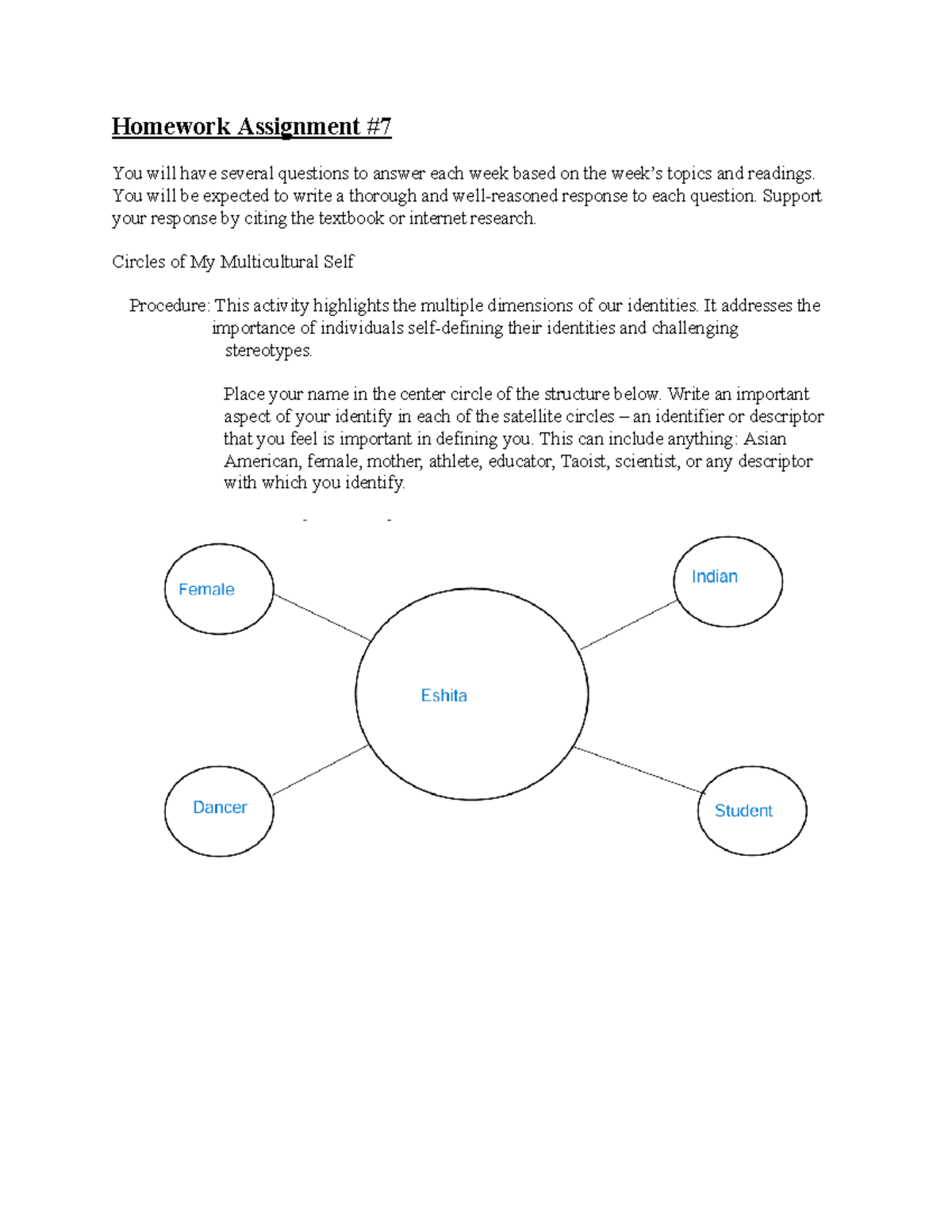 Homework Assignment 7 - Homework Assignment You will have several questions to answer each week ...
