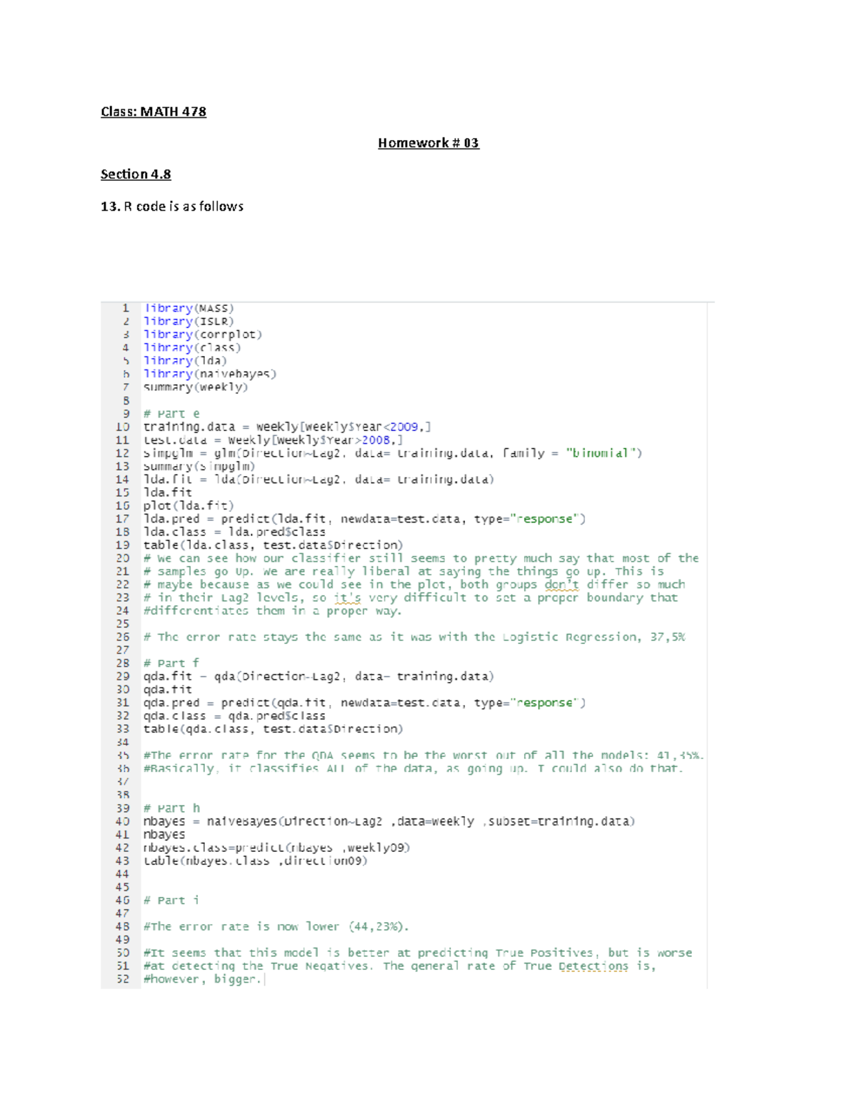 MATH478 HW 03 - Contains the practice exercise from the textbook's conceptual and applied ...