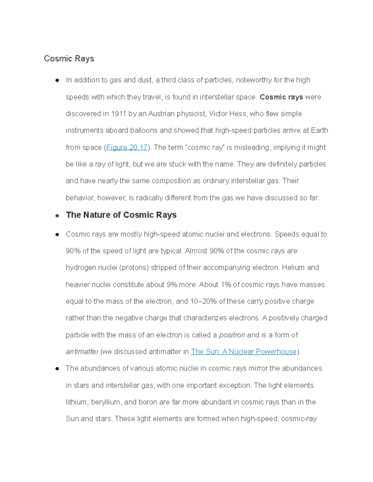 Astro- Cosmic Rays - N/A - Cosmic Rays In addition to gas and dust, a ...