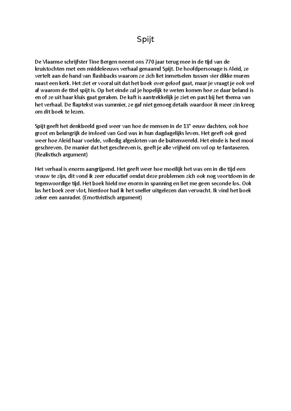 Spijt - De hoofdpersonage is Aleid, ze vertelt aan de hand van ...
