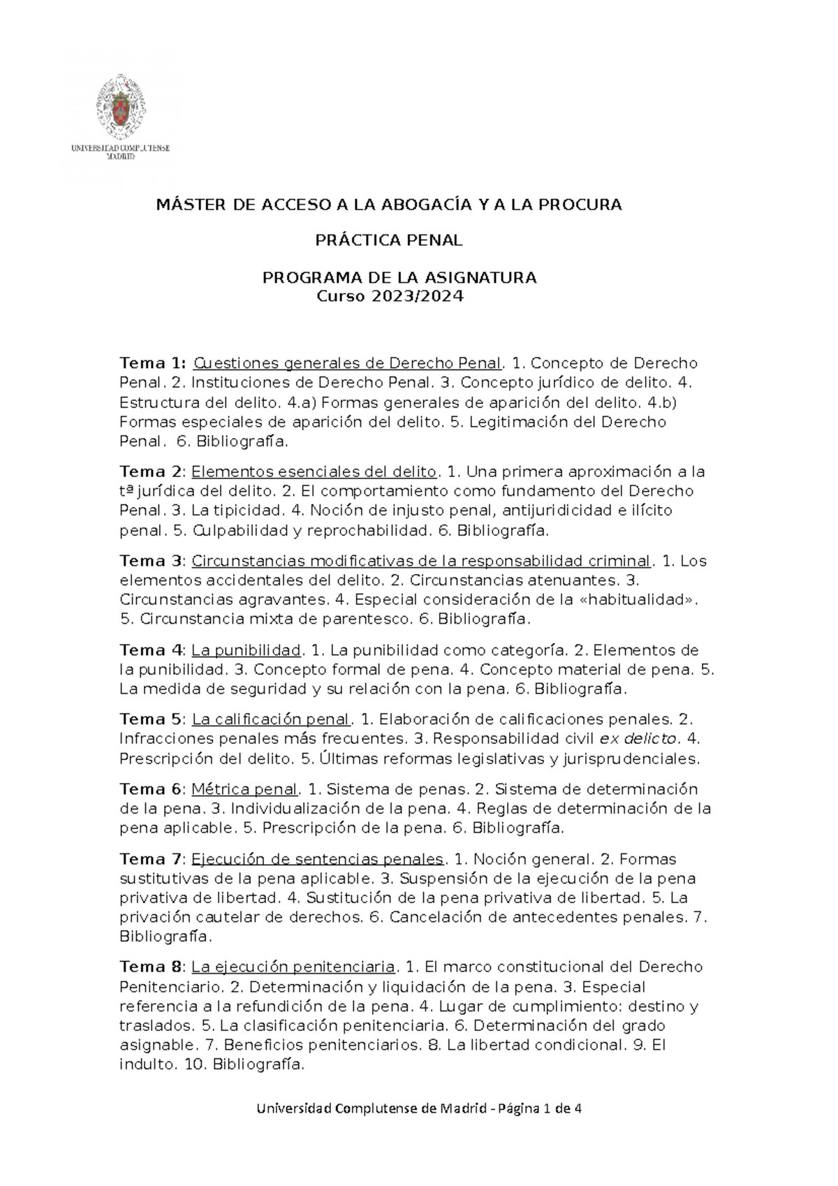 Programa Práctica penal - PRÁCTICA PENAL PROGRAMA DE LA ASIGNATURA Curso 2023/ Tema 1 ...