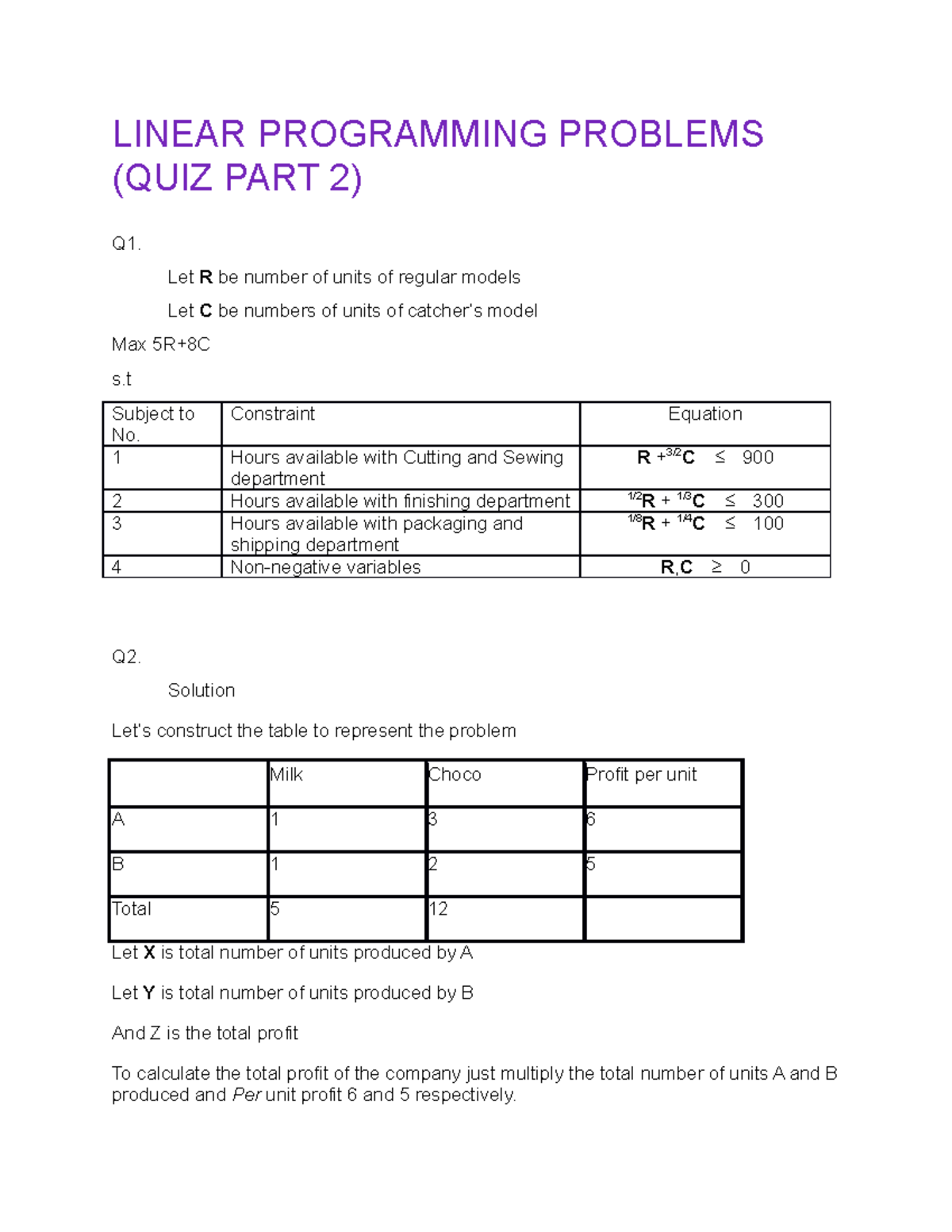 Linear Programming Problems (QUIZ PART 2) - LINEAR PROGRAMMING PROBLEMS (QUIZ PART 2) Q1. Let R ...