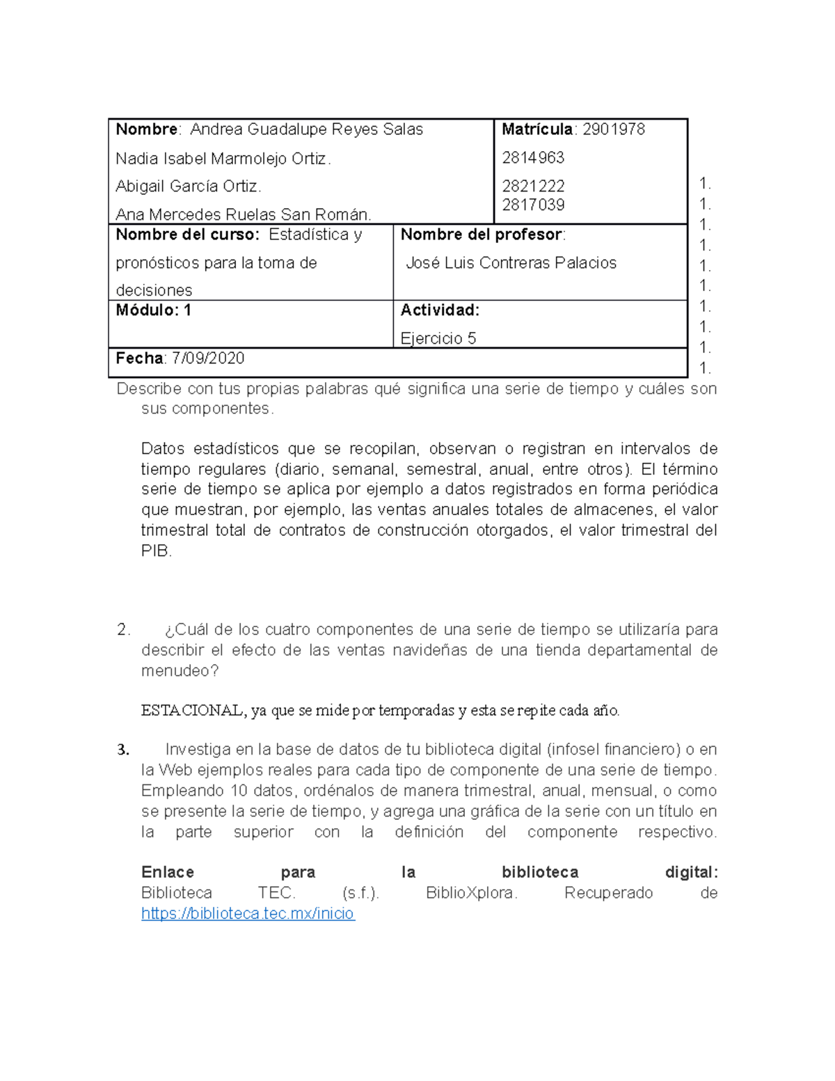 Ejercicio 5 estadistica - Nombre: Andrea Guadalupe Reyes Salas Nadia ...