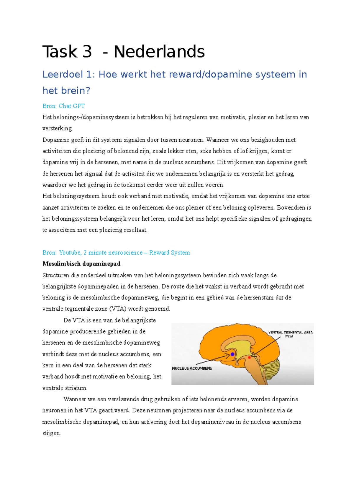 Task 3 Blok 2.4 - Task 3 - Nederlands Leerdoel 1: Hoe werkt het reward ...