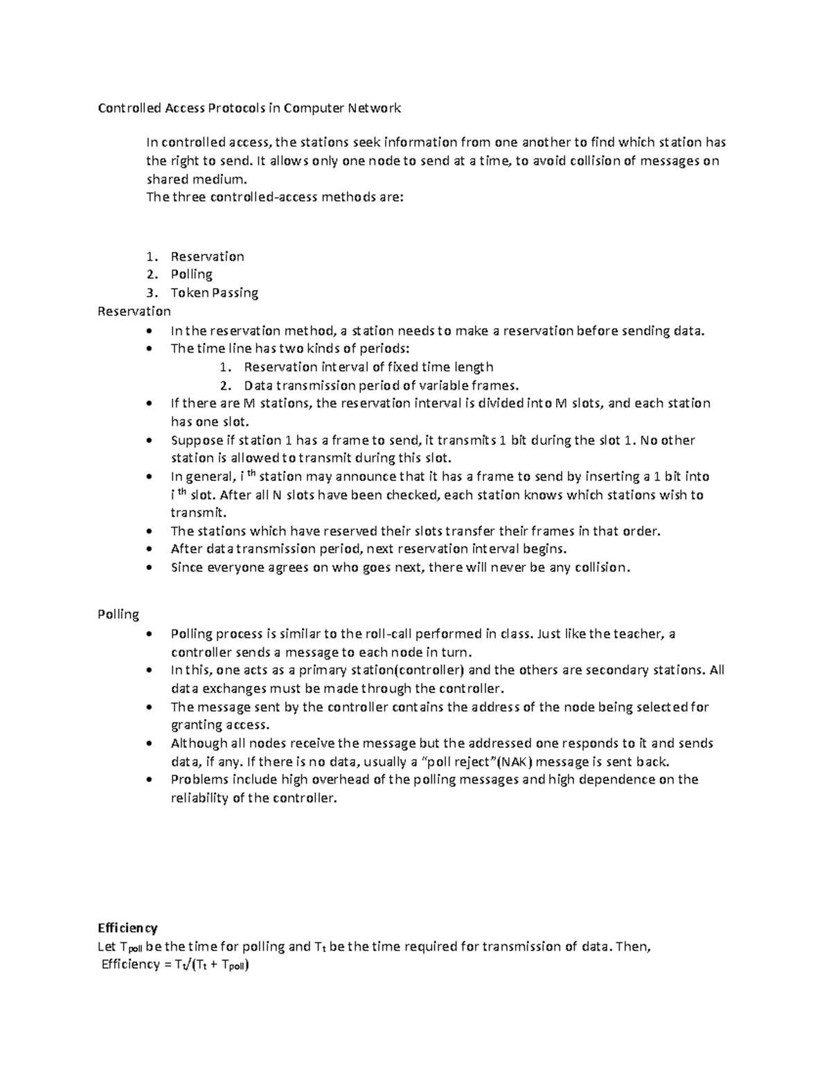 Controlled access protocol - It allows only one node to send at a time ...
