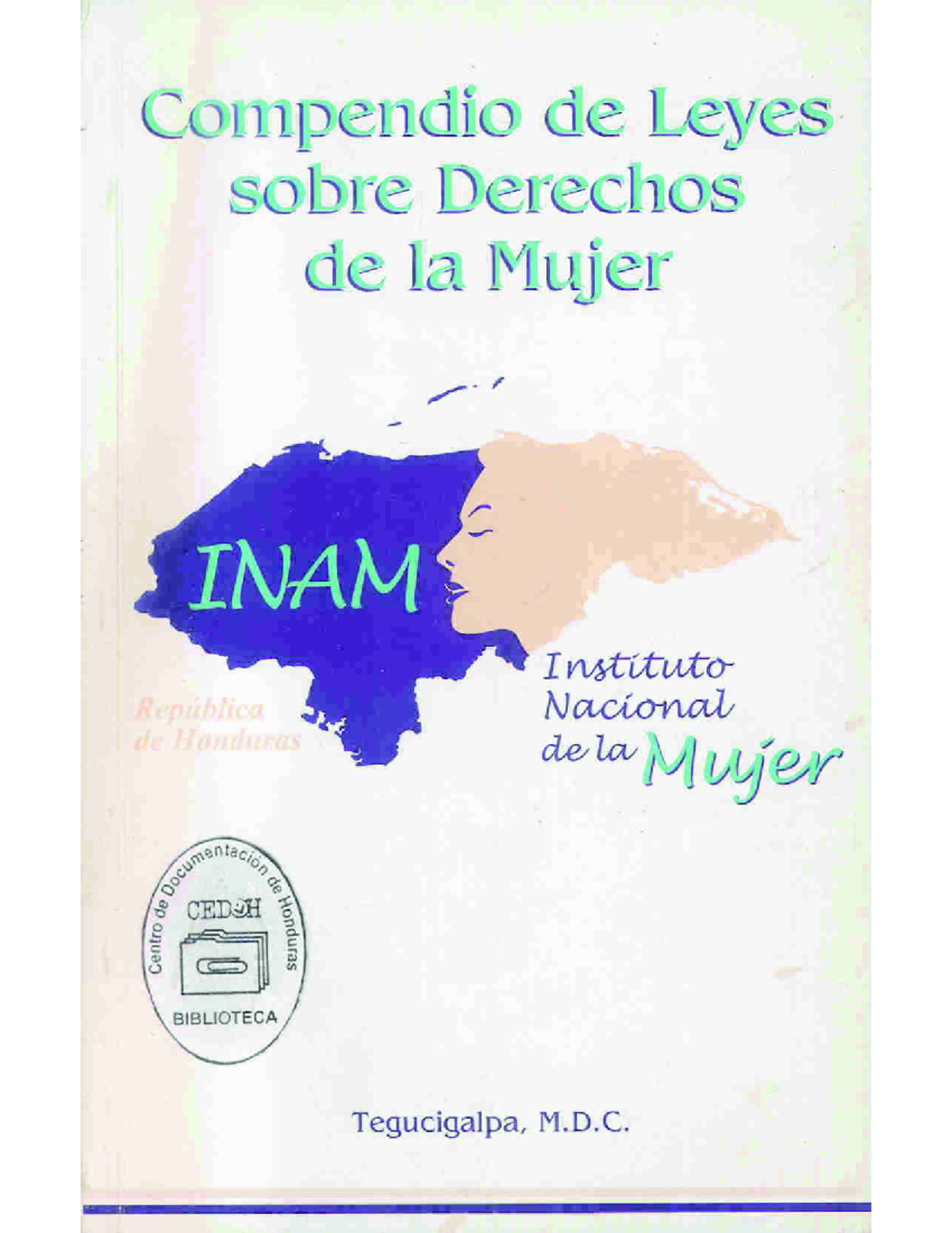 00859 Compendio DE Leyes Sobre Derechos DE LA Mujer INAM - Derecho de ...
