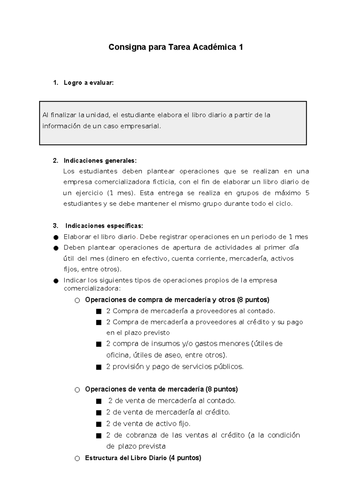 Consigna+Tarea+1 - Consigna para Tarea Académica 1 1. Logro a evaluar: 2. Indicaciones generales ...