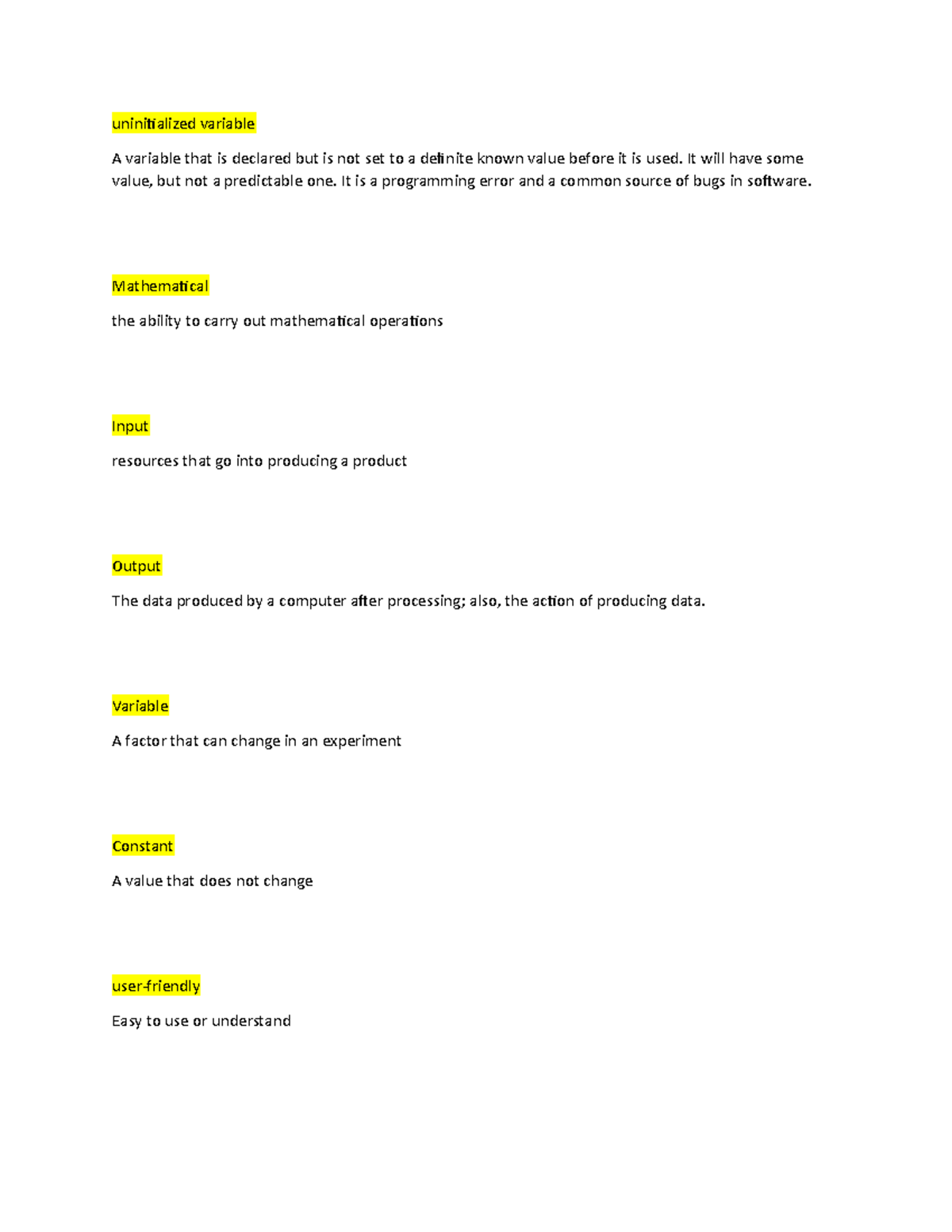 Studyset 3 - CSCI1923. - uninitialized variable A variable that is ...
