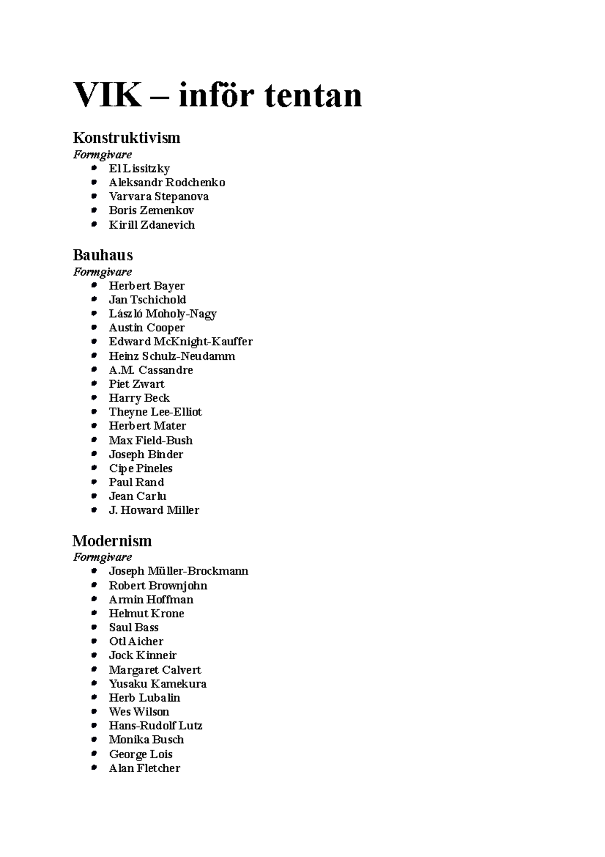 VIK - tentan - VIK – inför tentan Konstruktivism Formgivare El ...