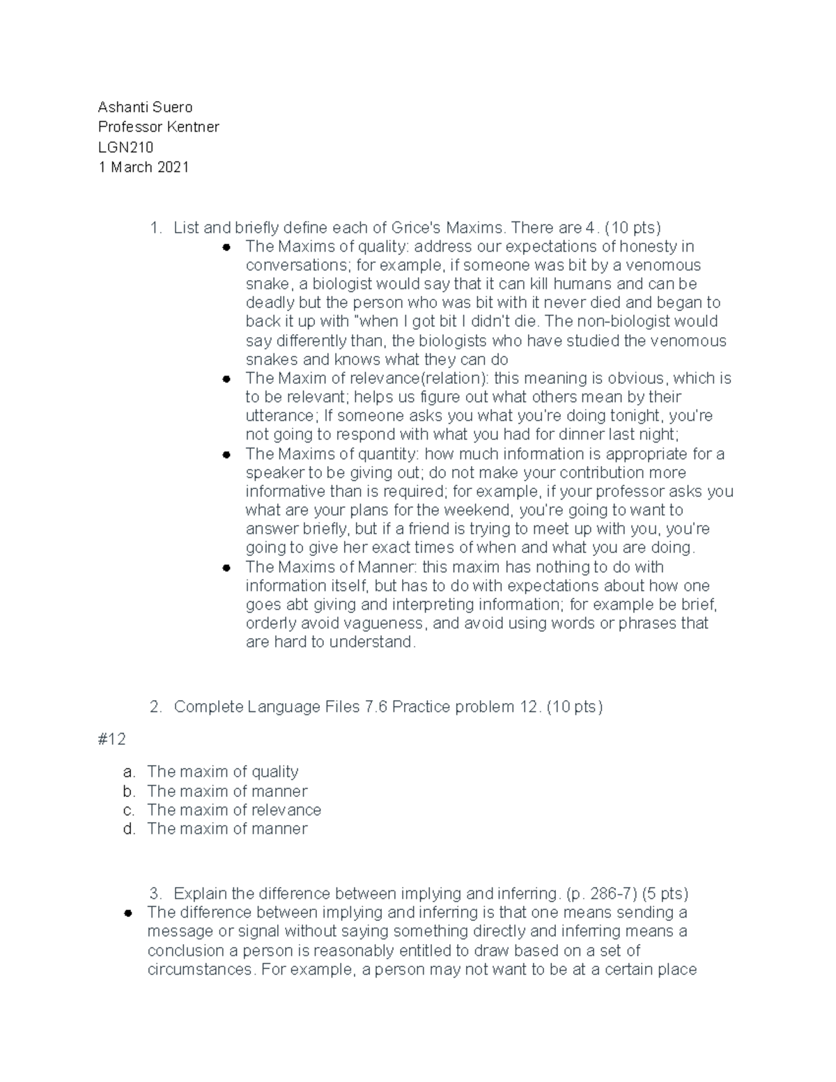 Linguistics HW 7 - I had Professor Kentner, Ashley. This is one of the ...
