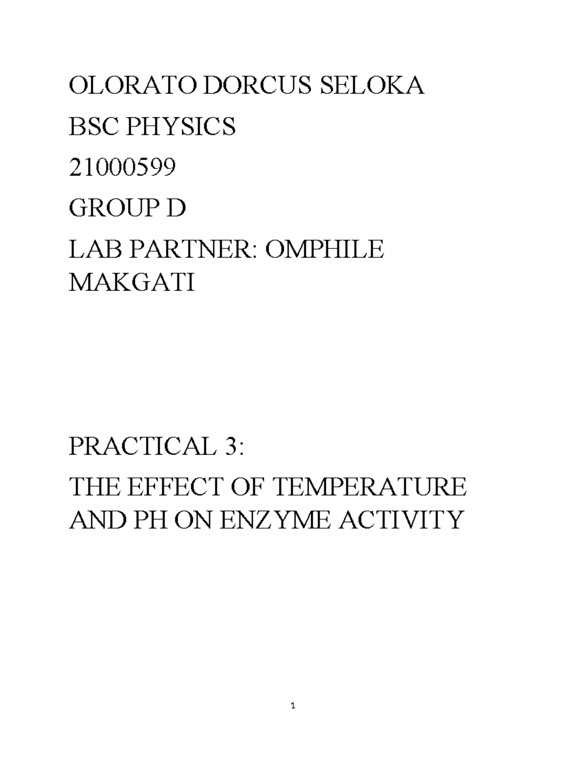 Olorato BIO LAB Report - THE BEST - OLORATO DORCUS SELOKA BSC PHYSICS ...