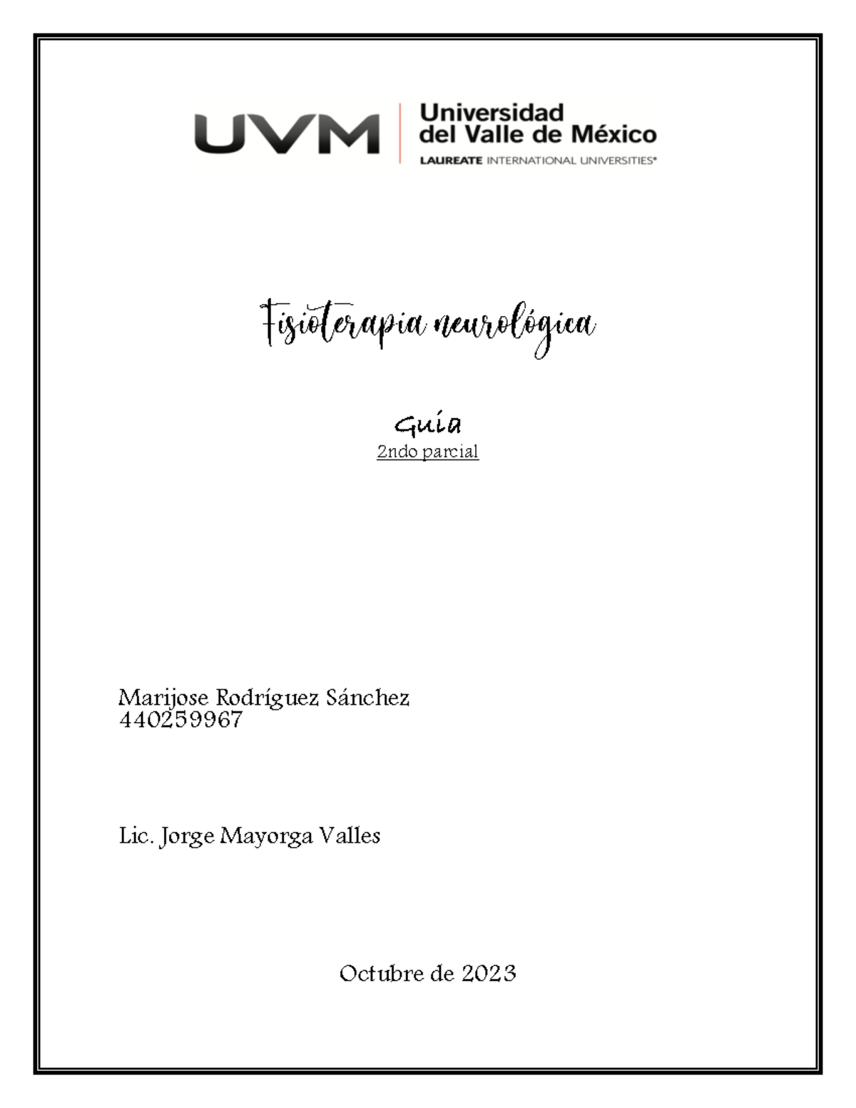 Guí segundo parcial - estudia - Fisioterapia neurológica Guia 2ndo ...