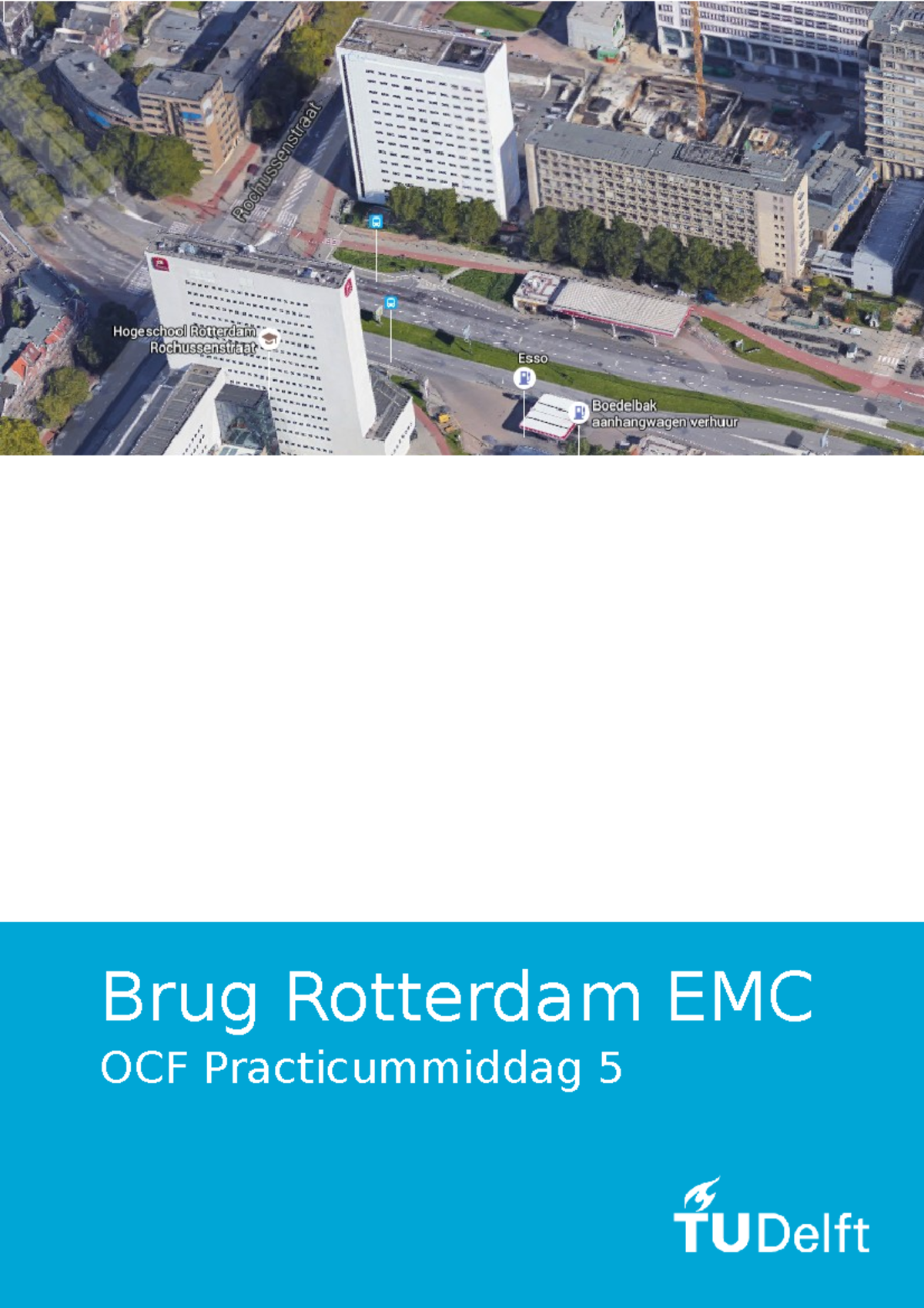 Practicum - Brug rotterdam emc - Brug Rotterdam EMC OCF Practicummiddag ...