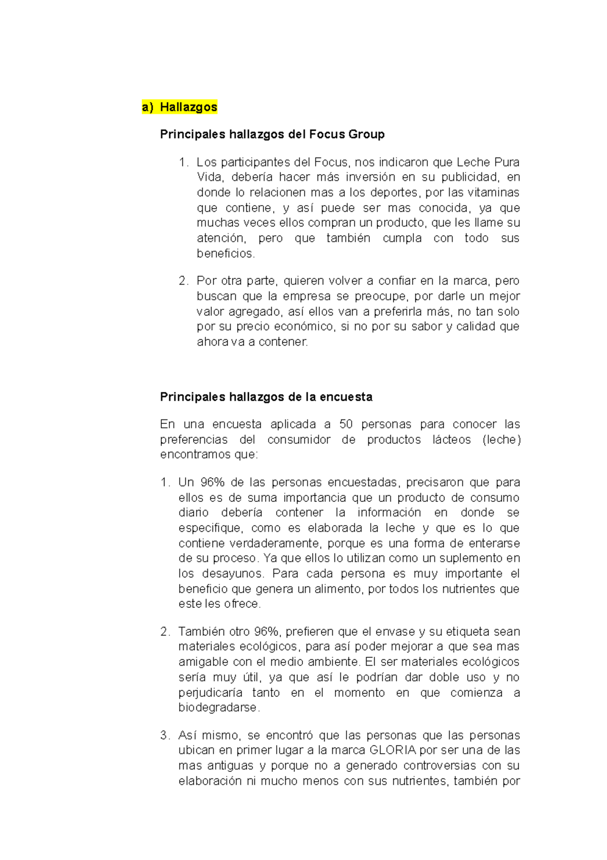 Hallazgos investigacion - a) Hallazgos Principales hallazgos del Focus ...