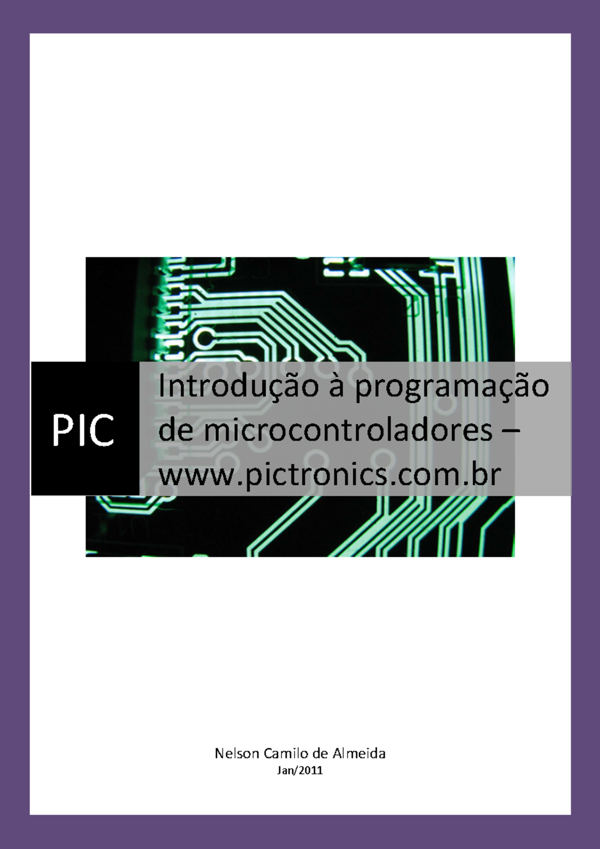 Apostila de Programação de PICs em C e Proteus - Nelson Camilo de ...