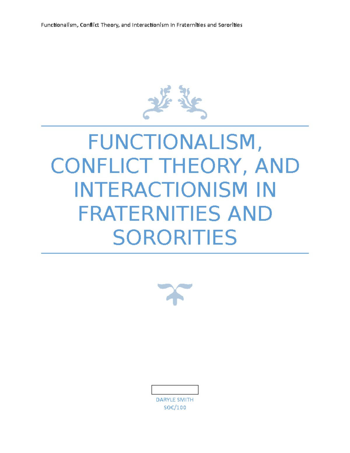 Sociology Paper - A - FUNCTIONALISM, CONFLICT THEORY, AND ...