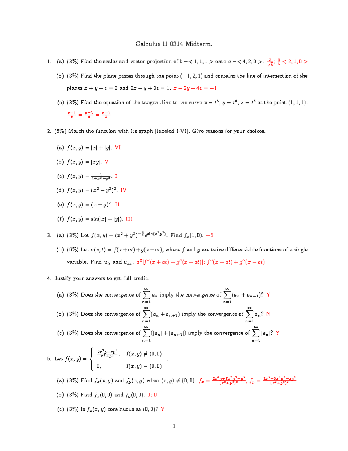 Midtermsol 2 - calculus - Calculus II 0314 Midterm. (a) (3%) Find the scalar and vector ...