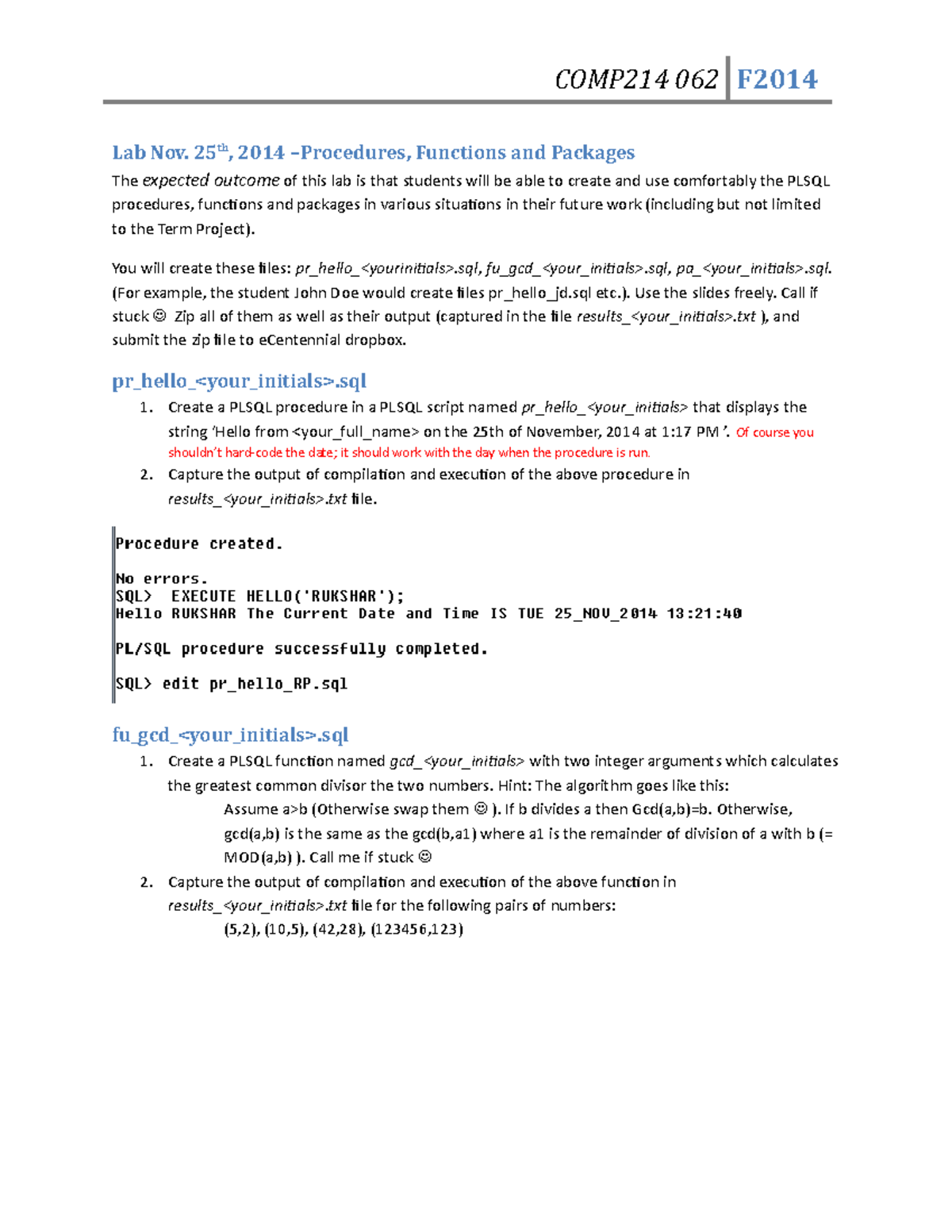 COMP214 Lab Nov25 062 Answers - COMP214 062 F2014 Lab Nov. 25th, 2014 –Procedures, Functions and ...