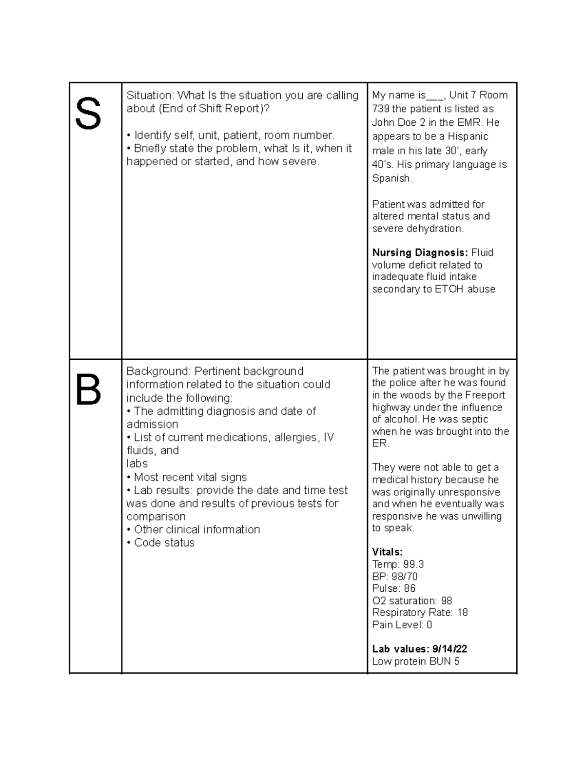 Nursing 105 SBAR 9 - SBAR case - S Situation: What Is the situation you ...