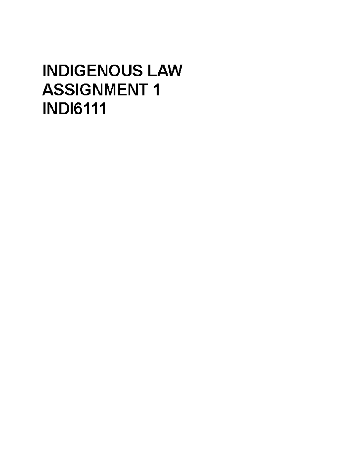 INDI Assignment 1 - INDIGENOUS LAW ASSIGNMENT 1 INDI QUESTION 1: Q1 ...