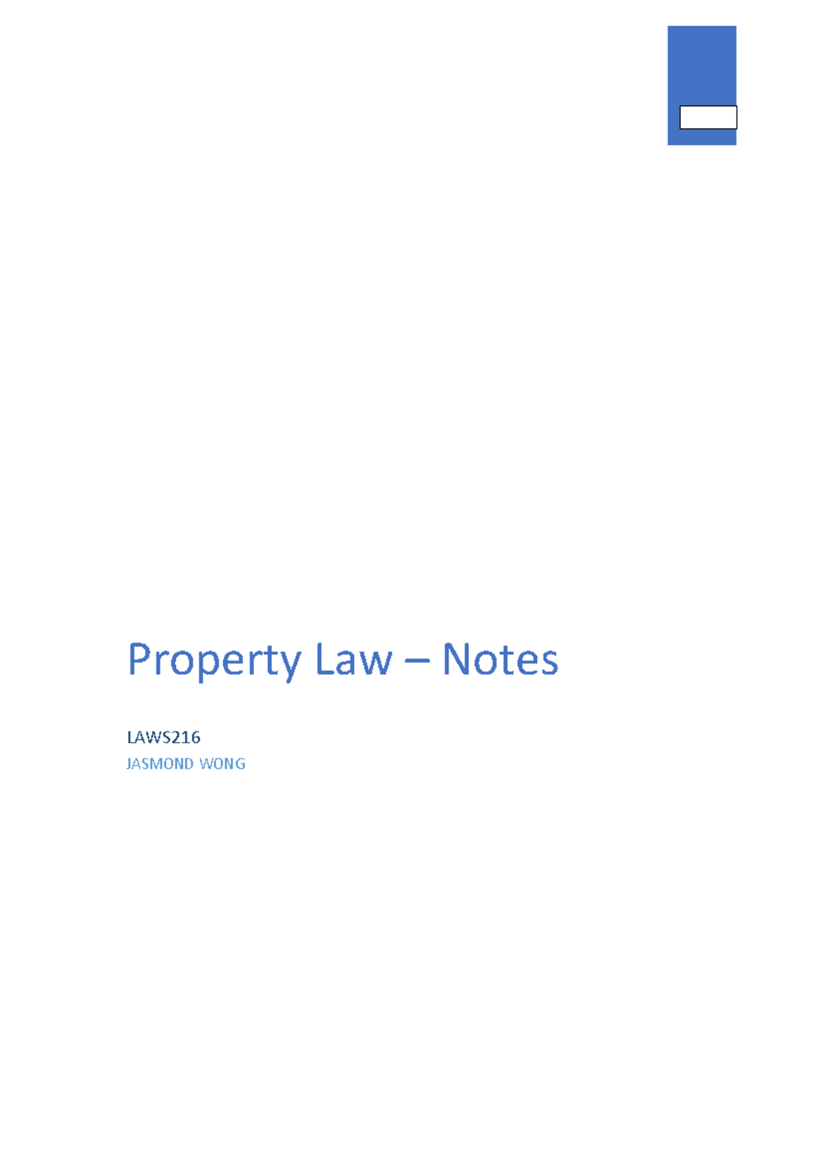 Property Law - Exam Notes - Property Law – Notes LAWS216 JASMOND WONG ...