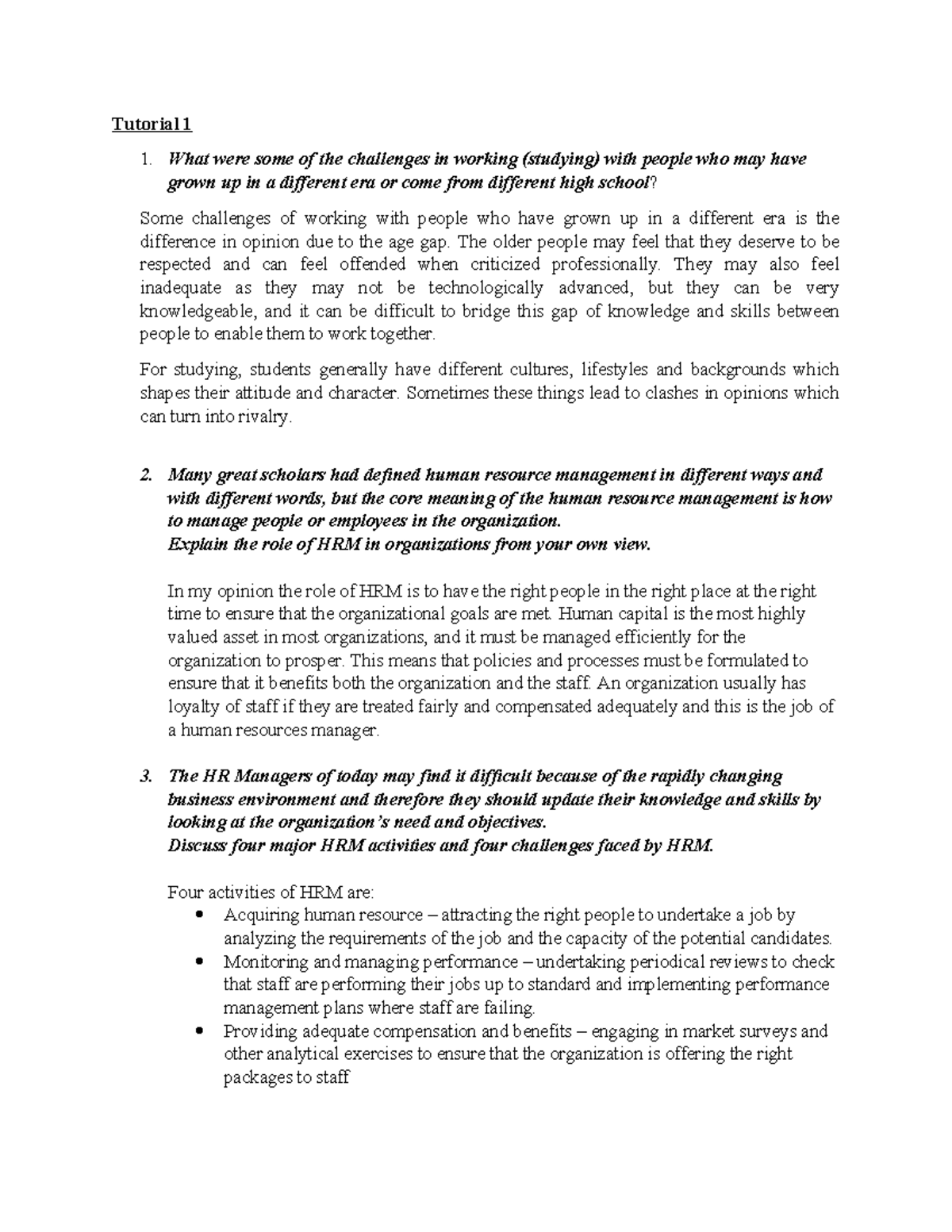 HRM 501 Tutorial 1 - Answers - Tutorial 1 1. What were some of the challenges in working ...