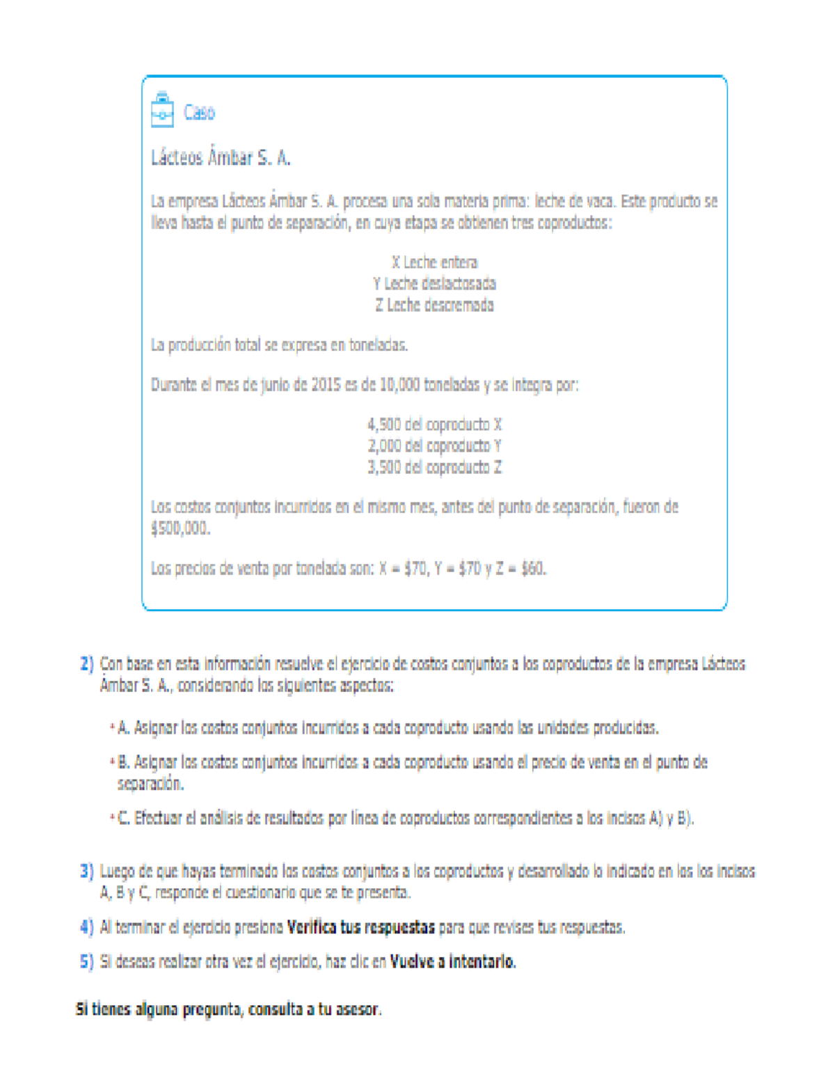 Ejercicio 2 Asignación de costos conjuntos a los coproductos Sistemas de costos históricos - Studocu