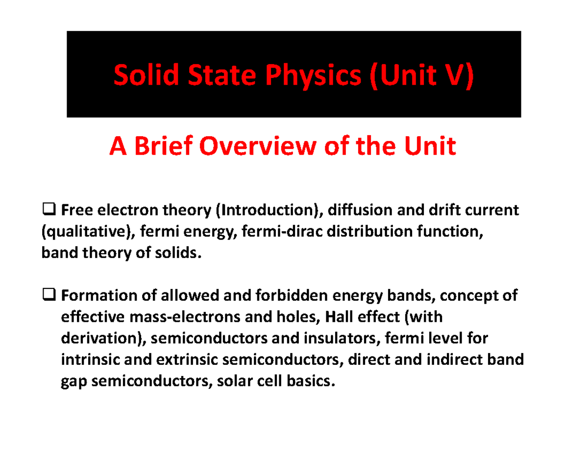 PHY110 UNIT V SSP - class ppt - Solid State Physics (Unit V) A Brief Overview of the Unit Free ...