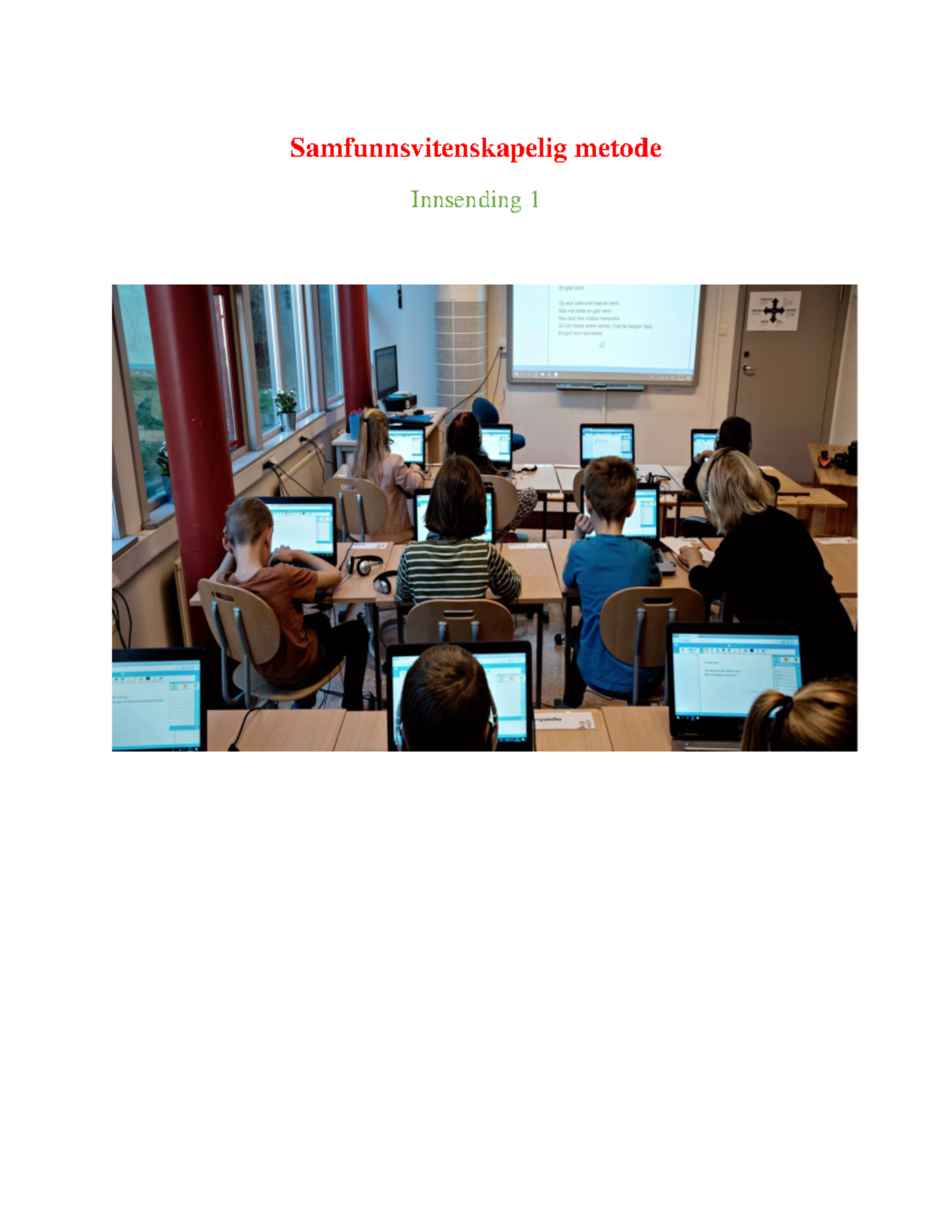 Innsending 1 Samfunnsvitenskapelig metode - Samfunnsvitenskapelig metode Innsending 1 Oppgaver ...