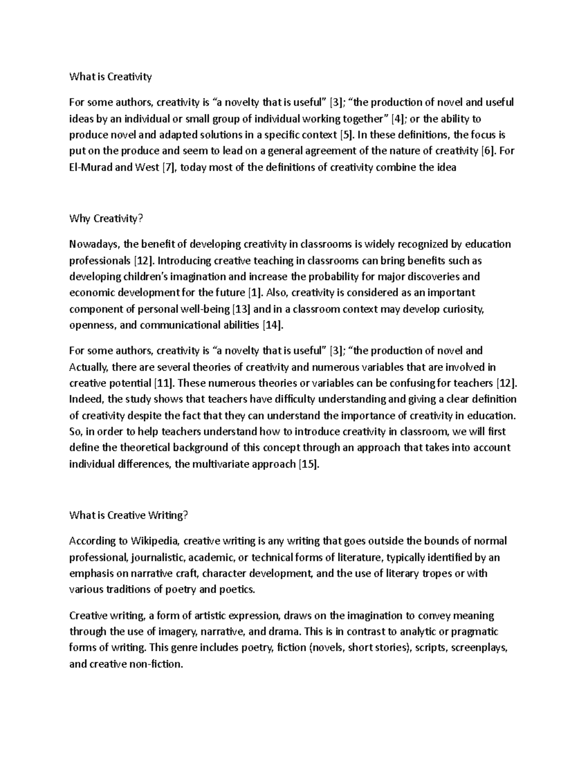 What is Creativity - What is Creativity For some authors, creativity is ...